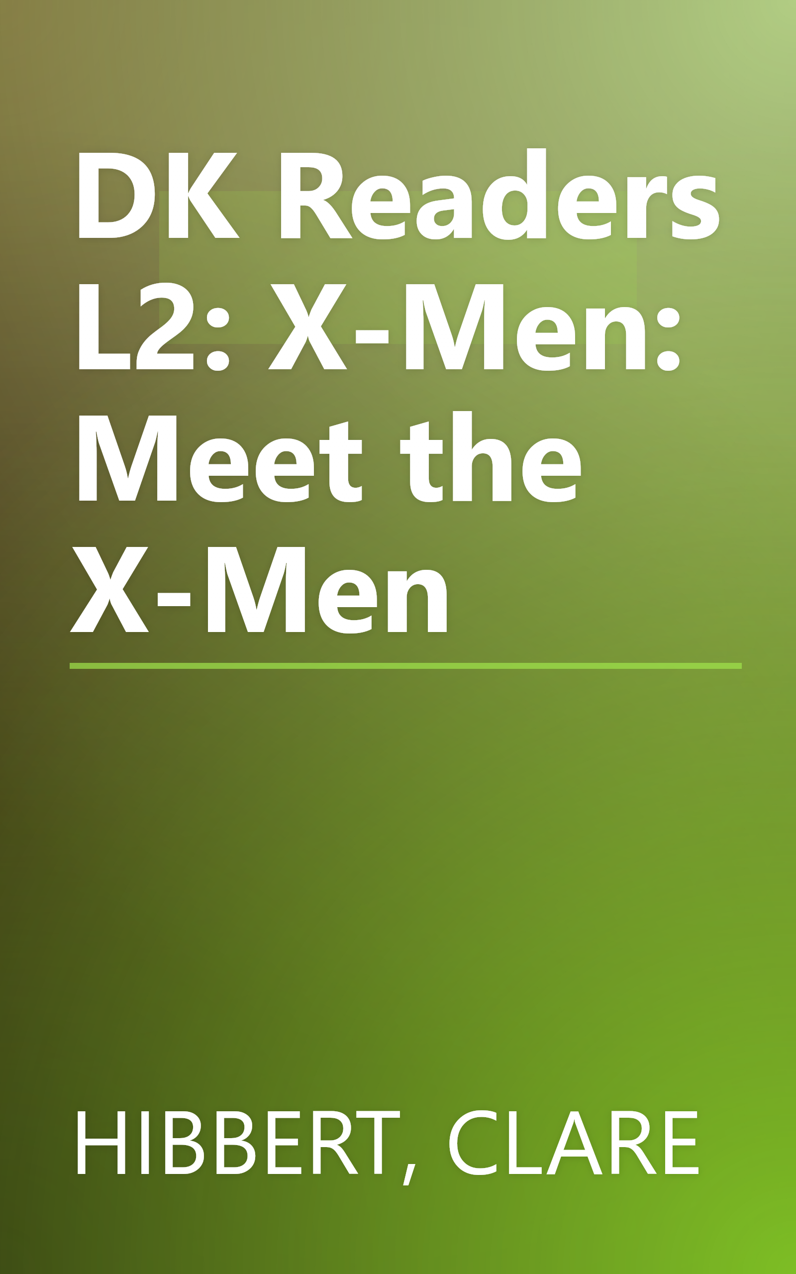 DK Readers L2: X-Men: Meet the X-Men book cover