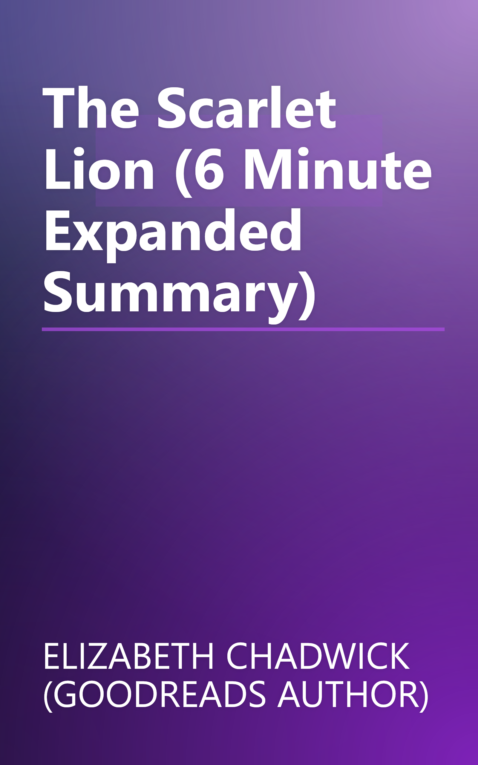 The Scarlet Lion (6 Minute   Expanded Summary) book cover