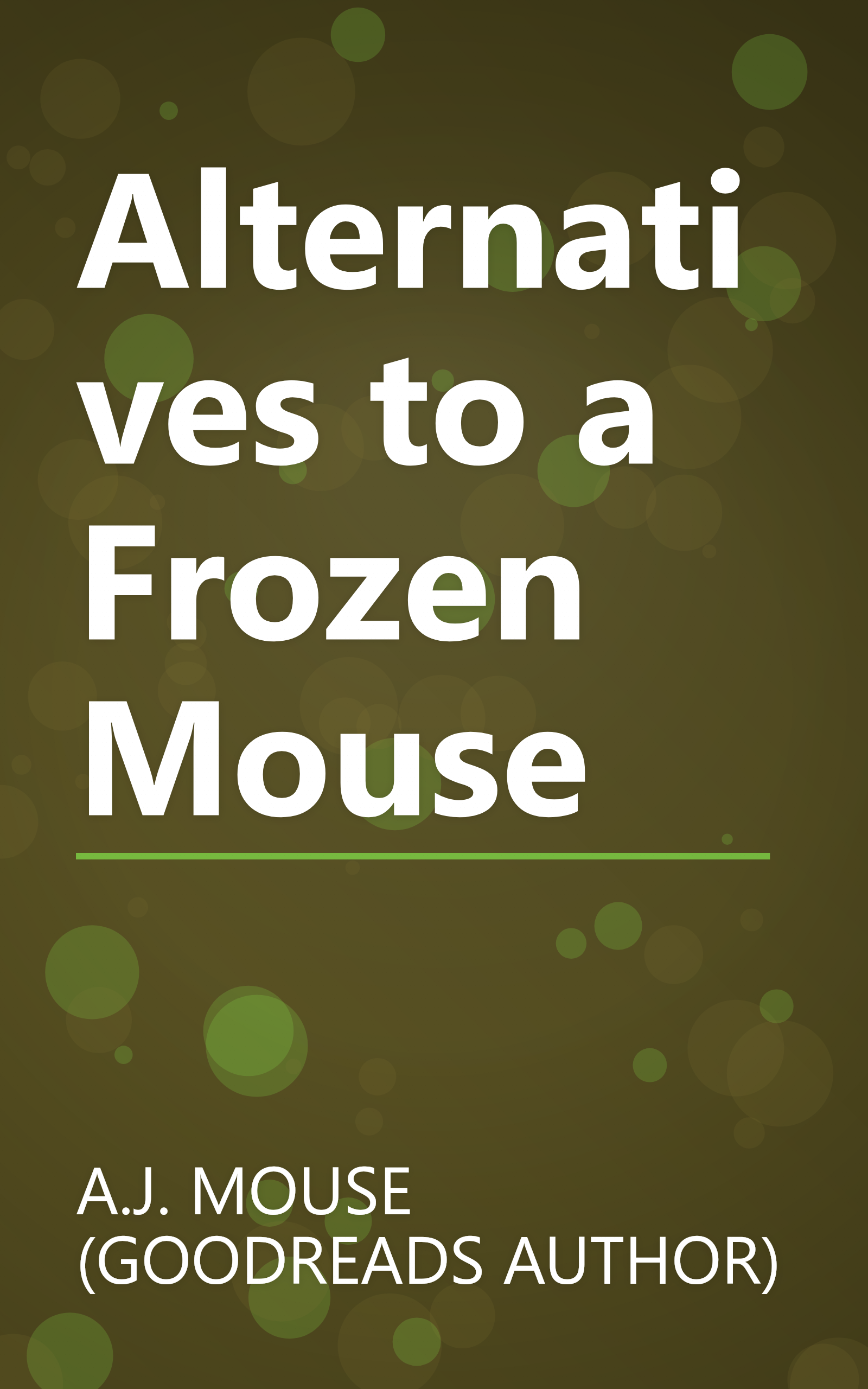 Alternatives to a Frozen Mouse book cover