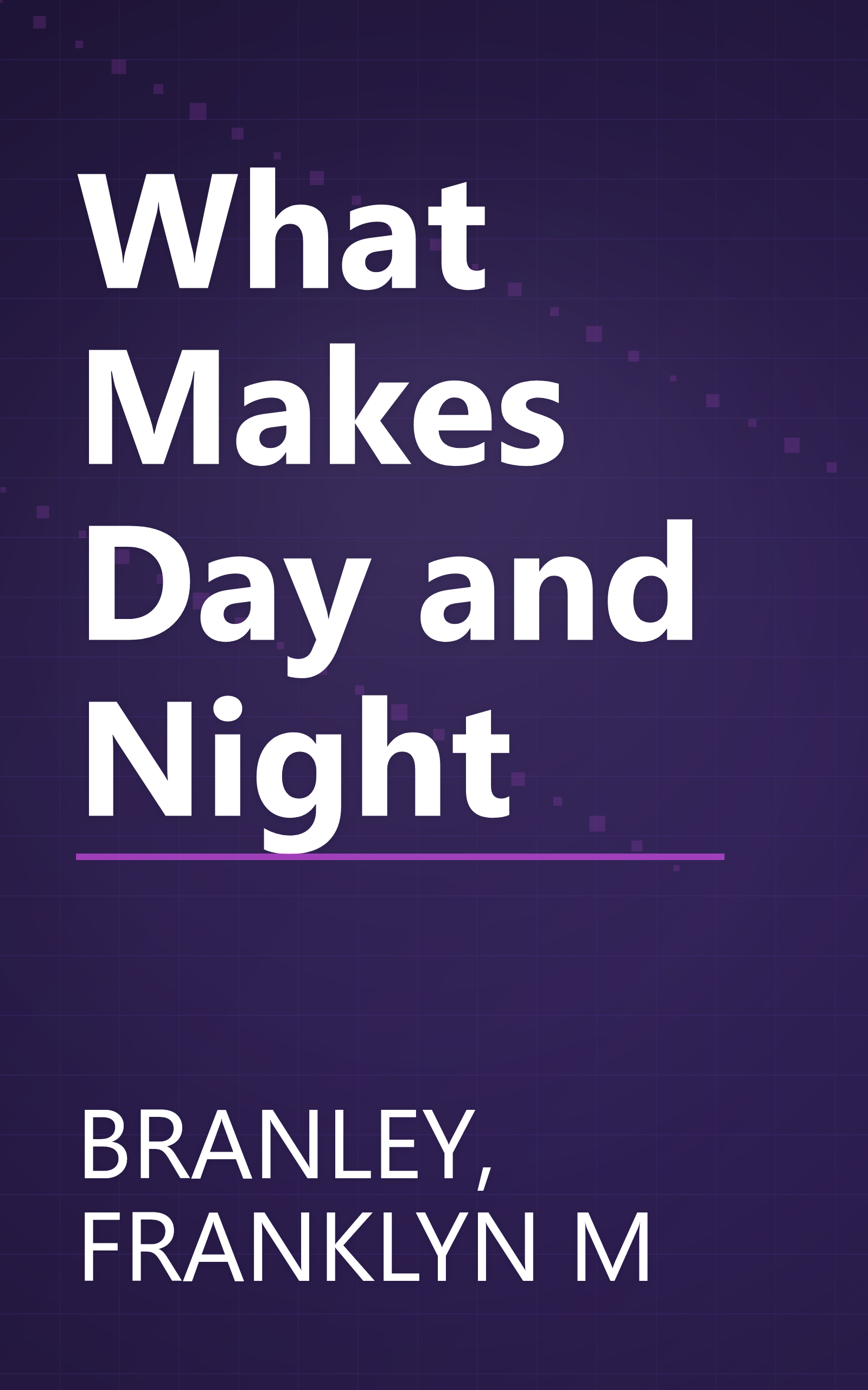 What Makes Day and Night book cover