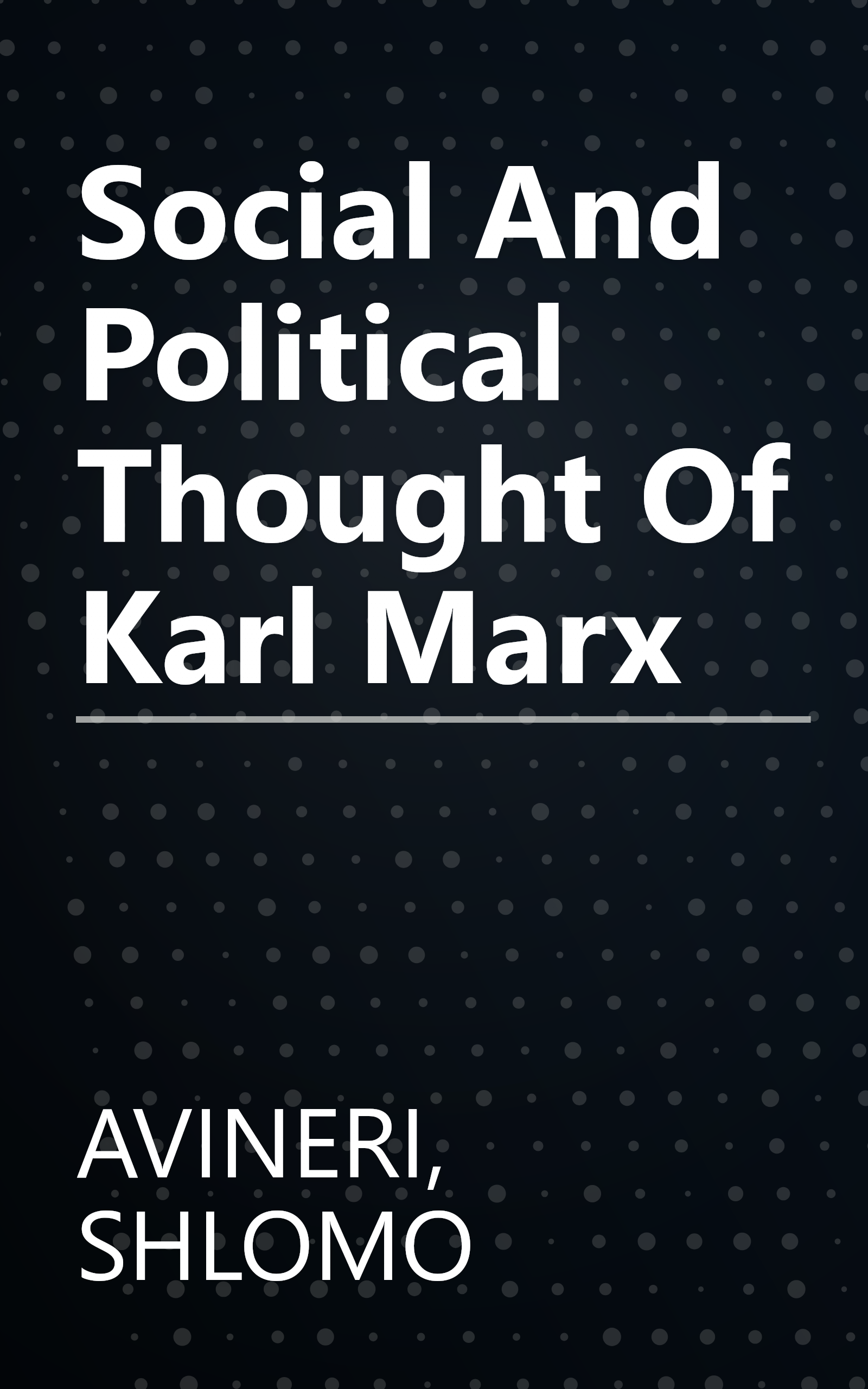 Social And Political Thought Of Karl Marx book cover