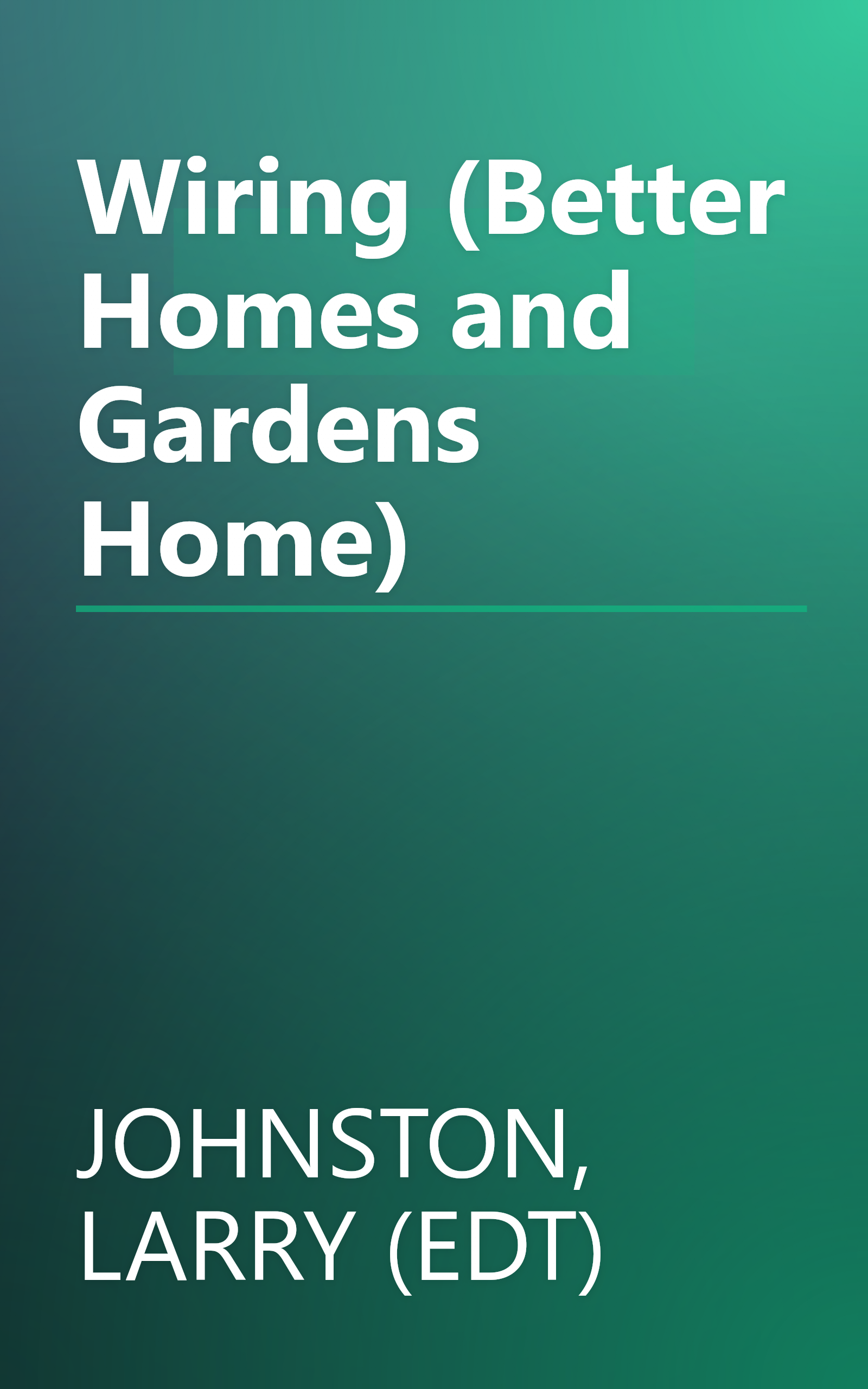 Wiring (Better Homes and Gardens Home) book cover