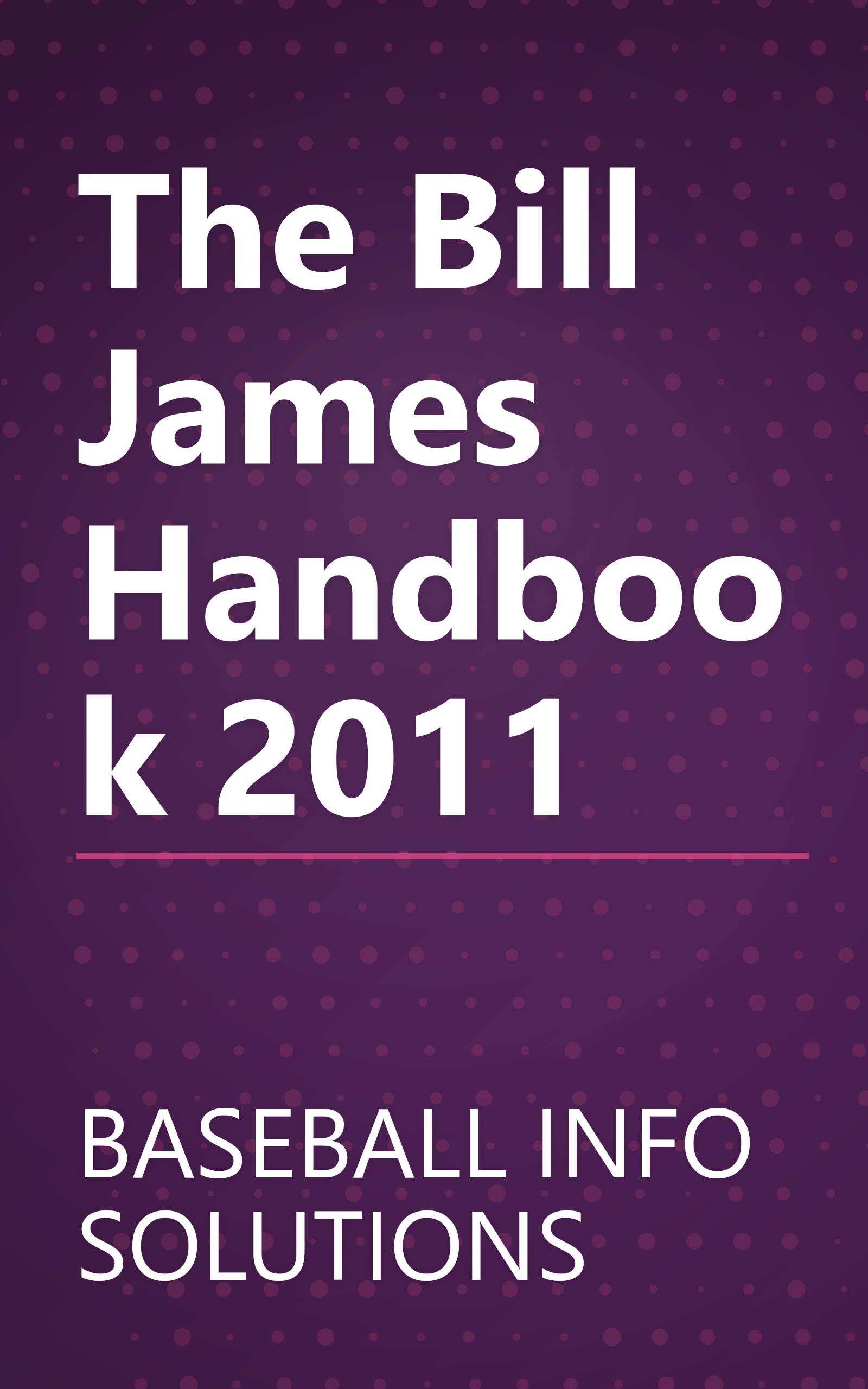 The Bill James Handbook 2011 book cover