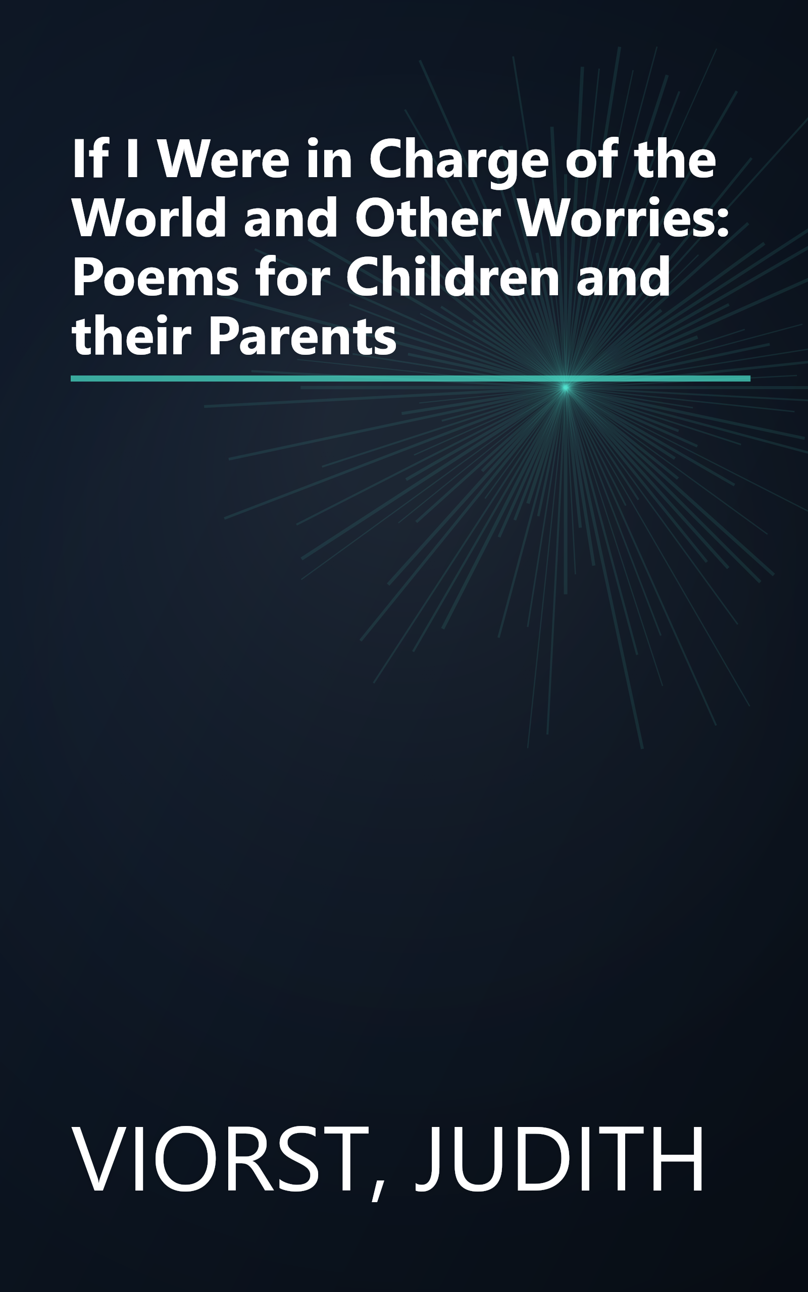If I Were in Charge of the World and Other Worries: Poems for Children and their Parents book cover
