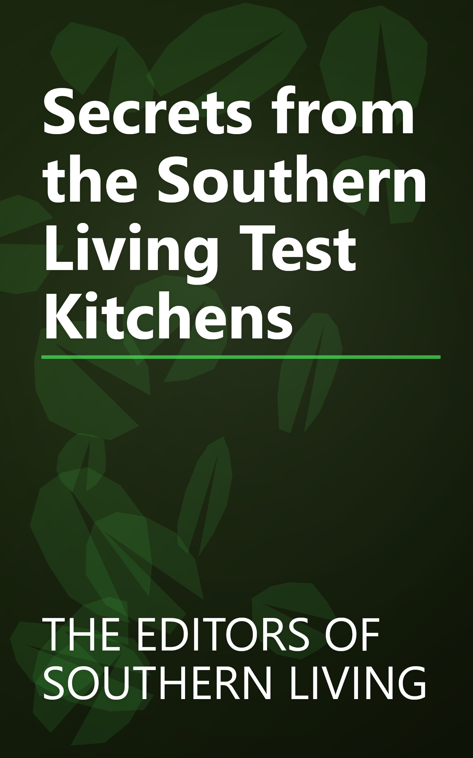 Secrets from the Southern Living Test Kitchens book cover