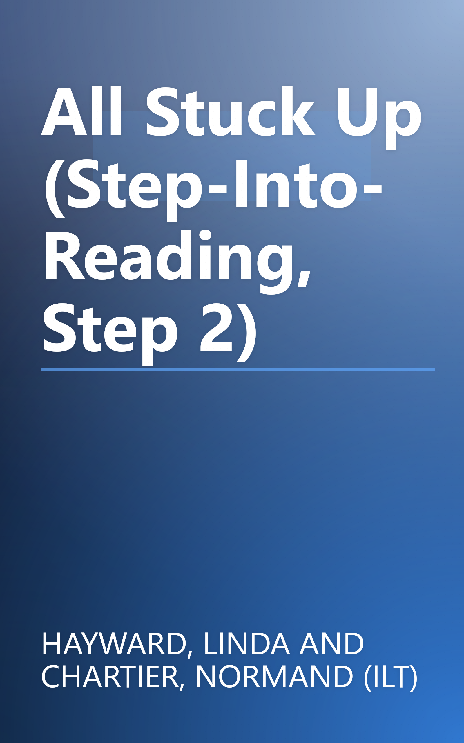 All Stuck Up (Step-Into-Reading, Step 2) book cover