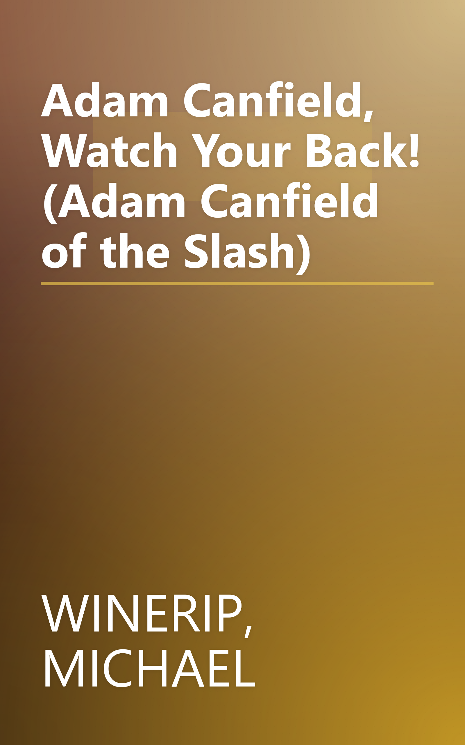 Adam Canfield, Watch Your Back! (Adam Canfield of the Slash) book cover