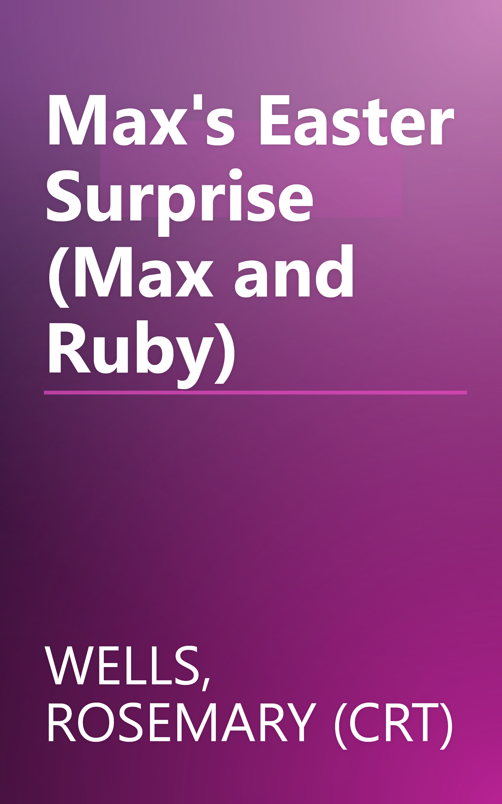 Max's Easter Surprise (Max and Ruby) book cover