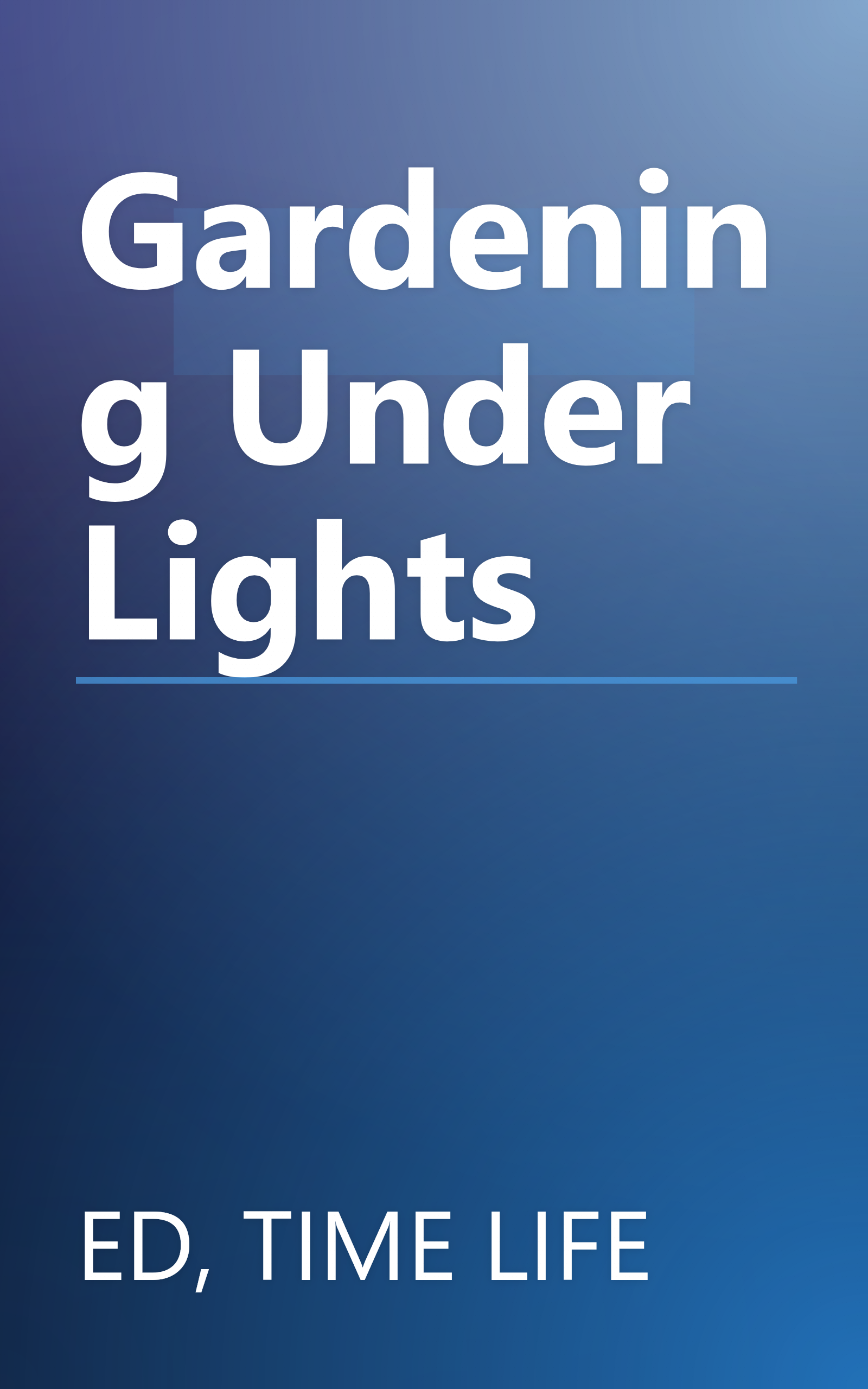 Gardening Under Lights book cover