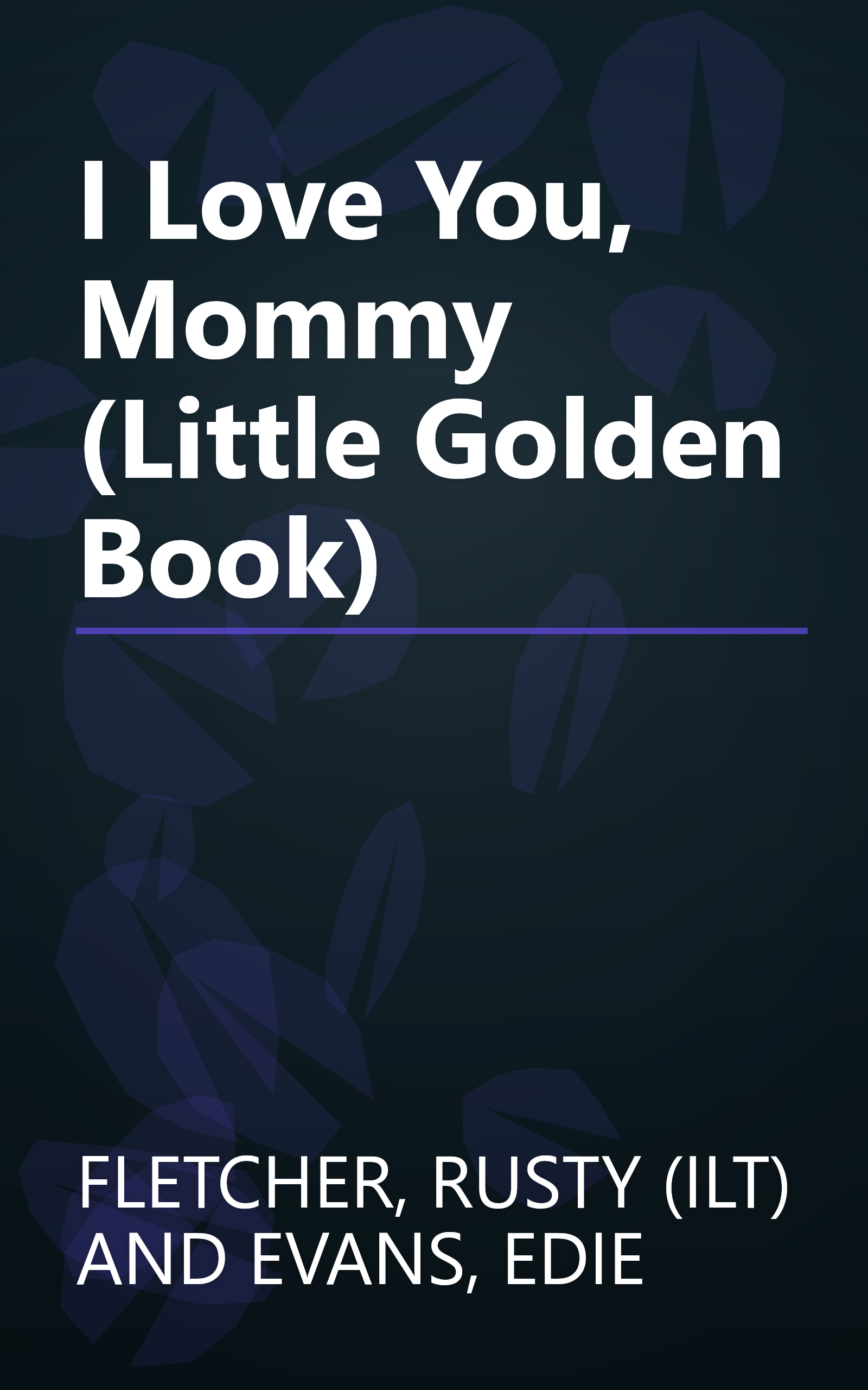 I Love You, Mommy (Little Golden Book) book cover