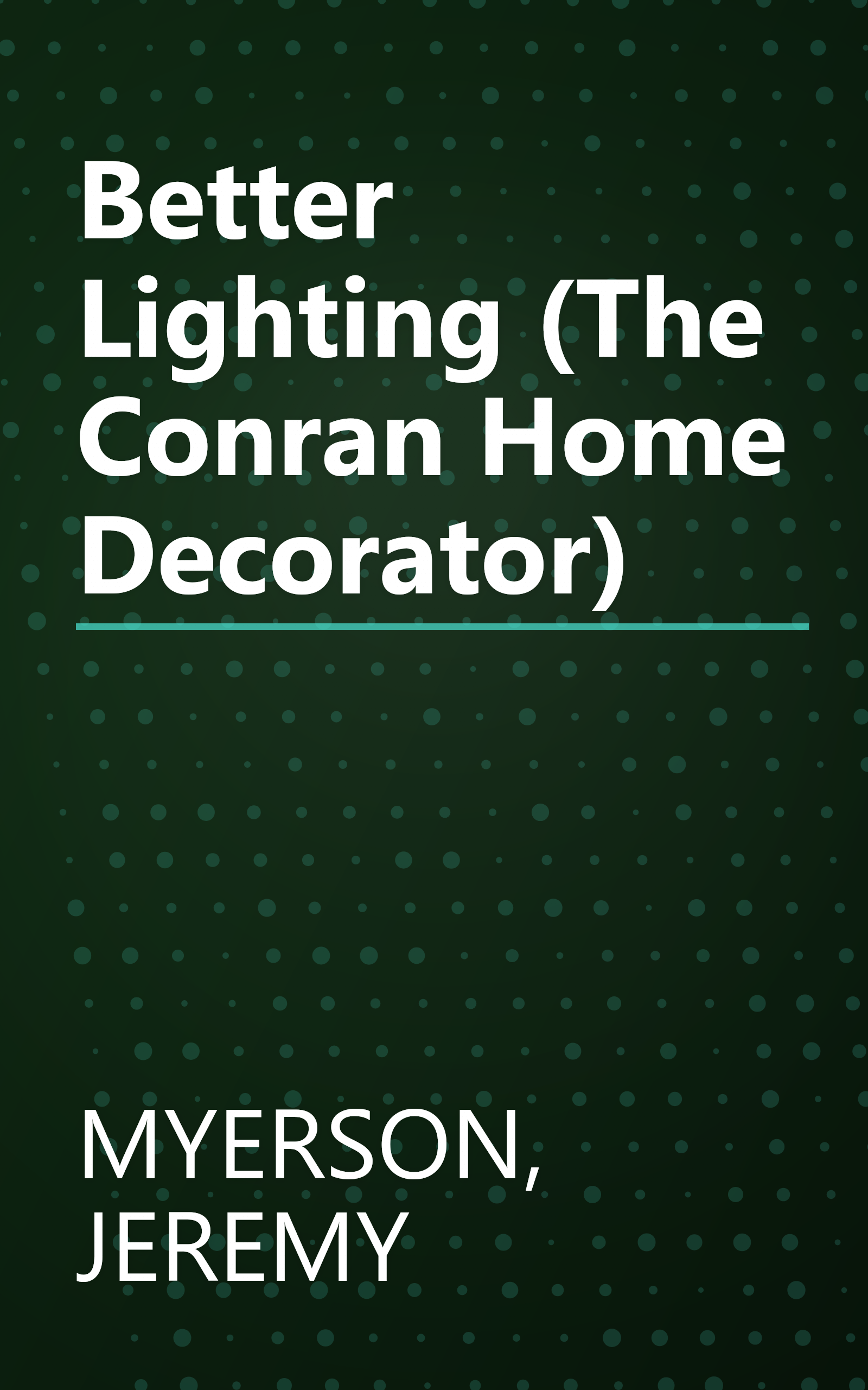 Better Lighting (The Conran Home Decorator) book cover