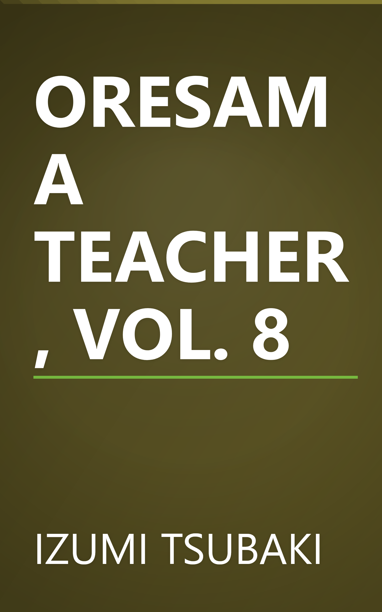 ORESAMA TEACHER, VOL. 8 book cover