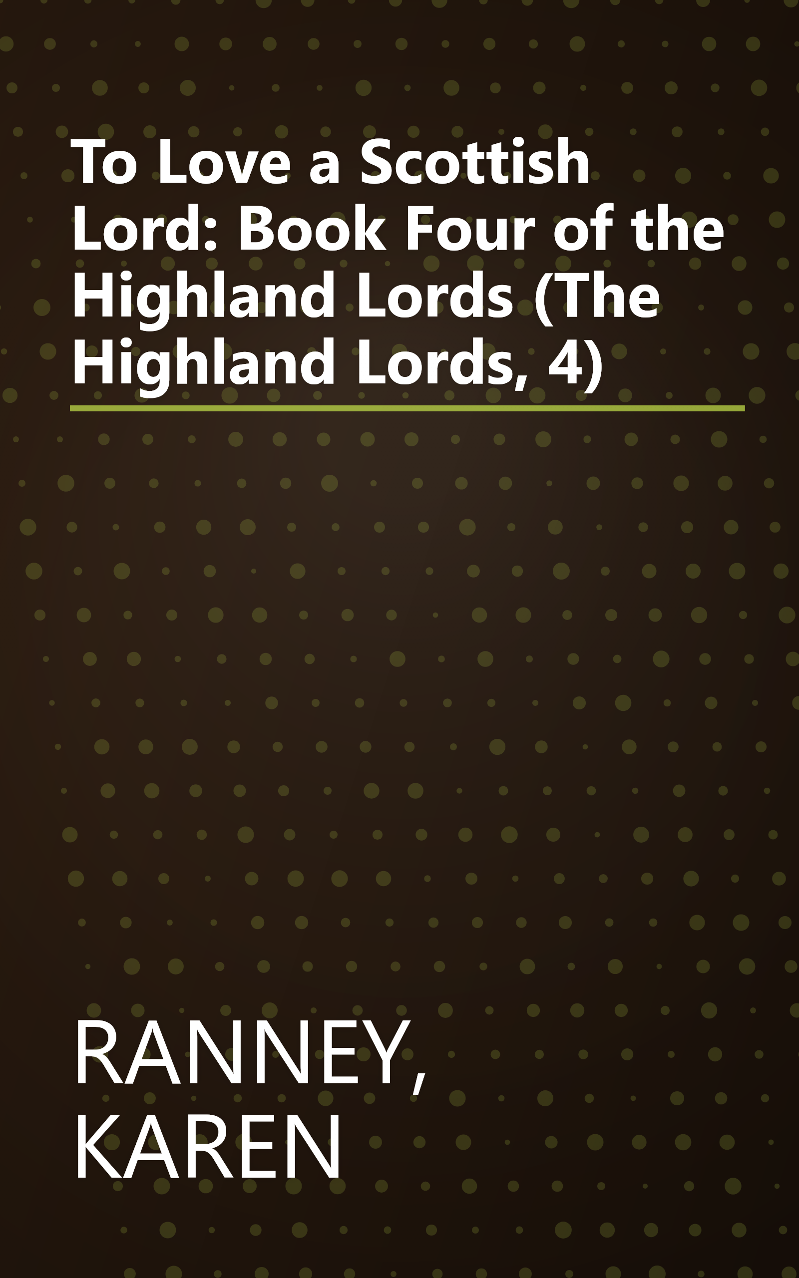 To Love a Scottish Lord: Book Four of the Highland Lords (The Highland Lords, 4) book cover