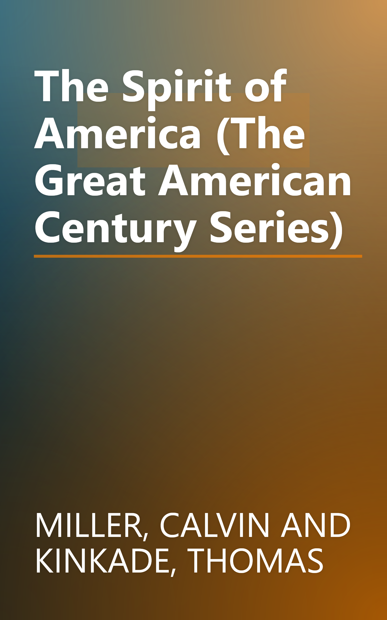 The Spirit of America (The Great American Century Series) book cover