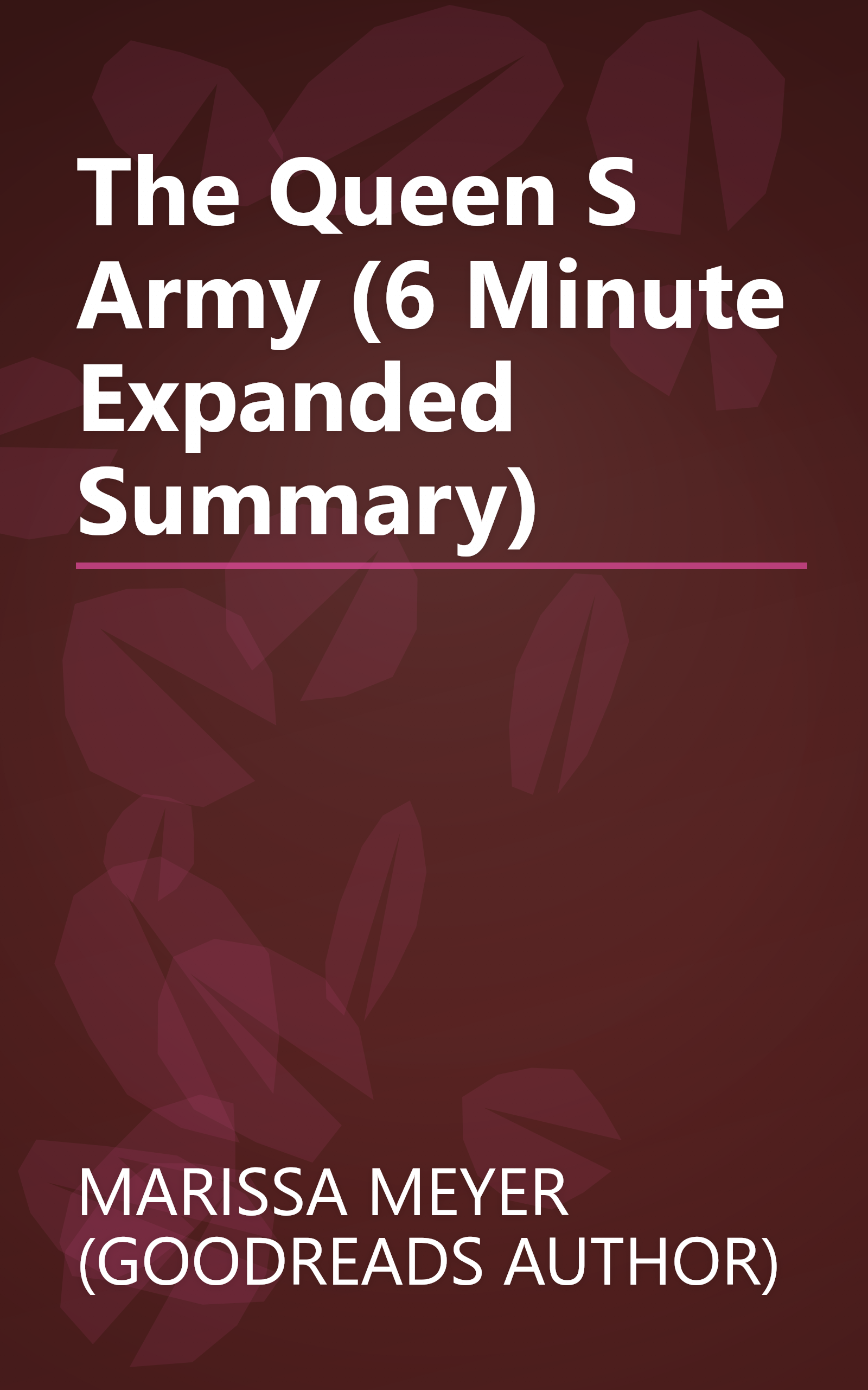 The Queen S Army (6 Minute   Expanded Summary) book cover