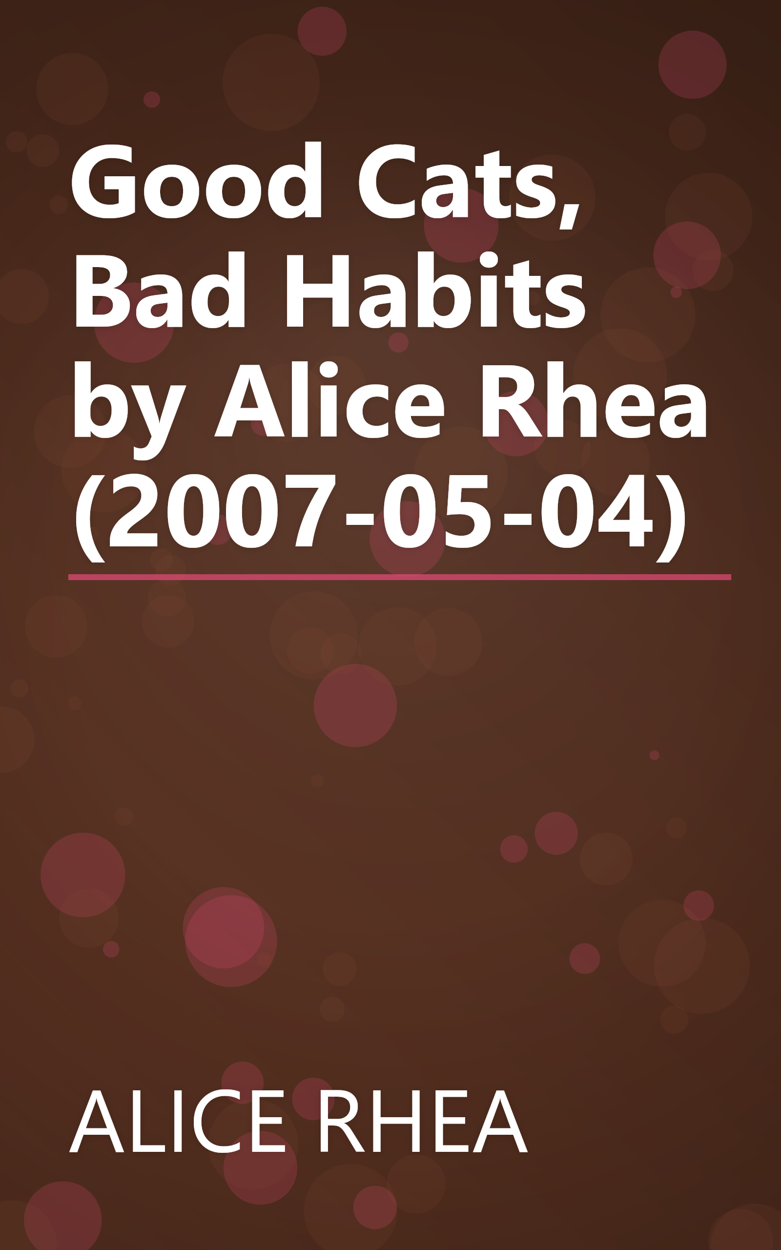 Good Cats, Bad Habits by Alice Rhea (2007-05-04) book cover