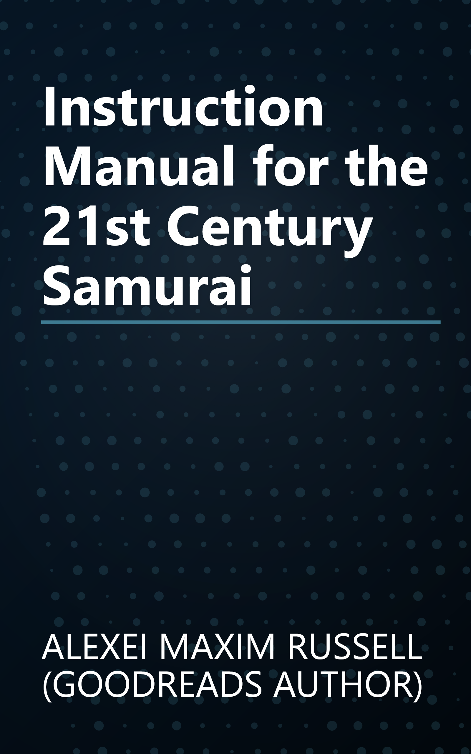 Instruction Manual for the 21st Century Samurai book cover