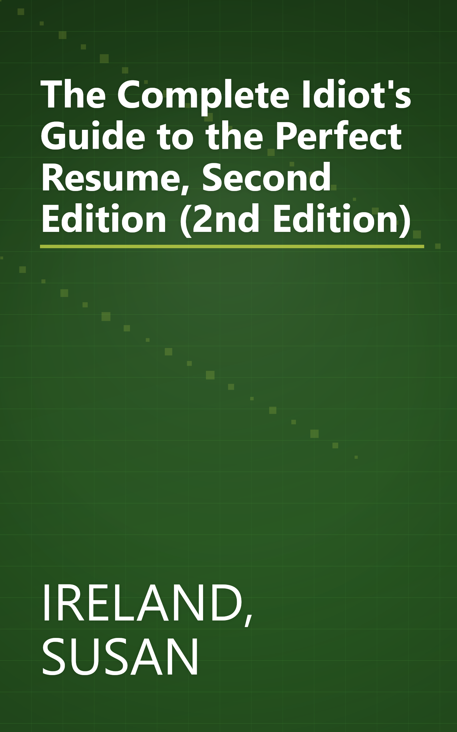 The Complete Idiot's Guide to the Perfect Resume, Second Edition (2nd Edition) book cover