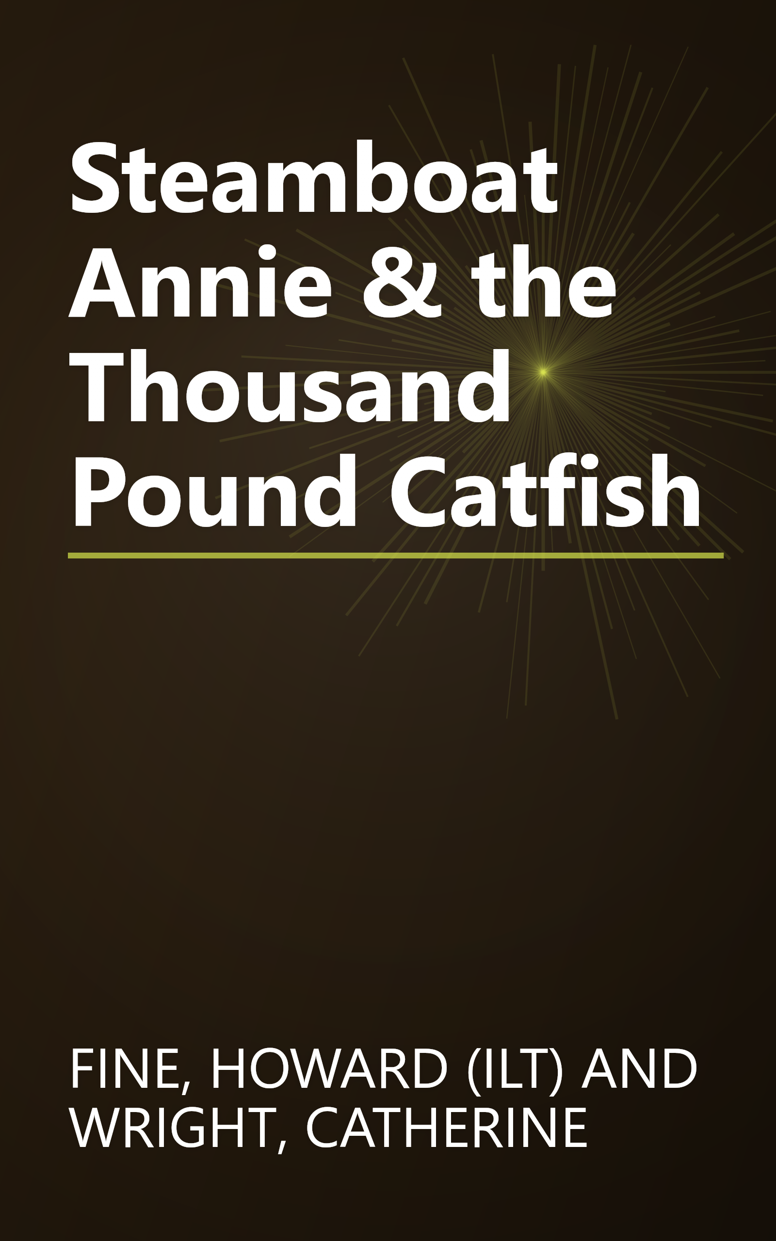 Steamboat Annie & the Thousand Pound Catfish book cover