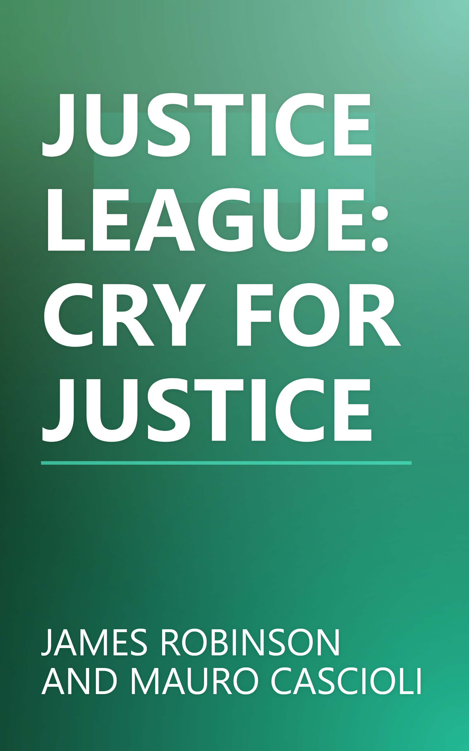 JUSTICE LEAGUE: CRY FOR JUSTICE book cover