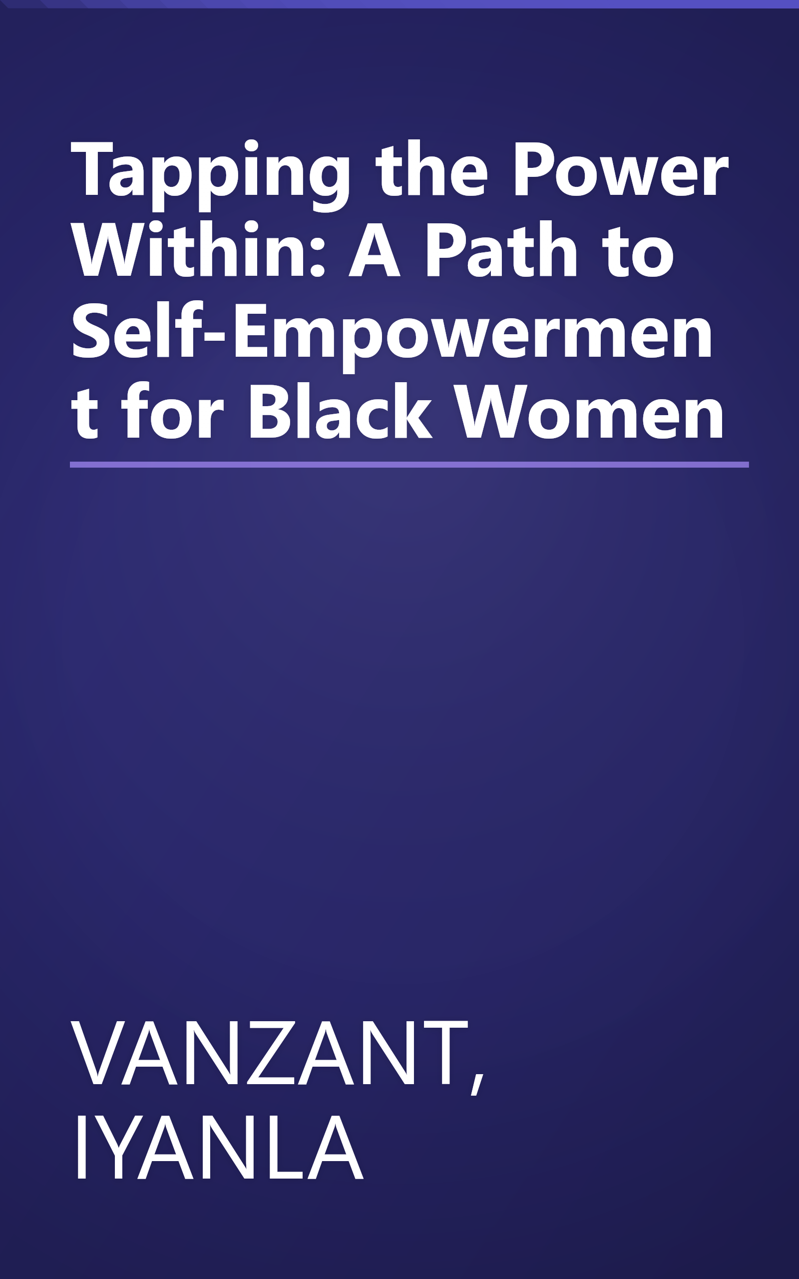 Tapping the Power Within: A Path to Self-Empowerment for Black Women book cover