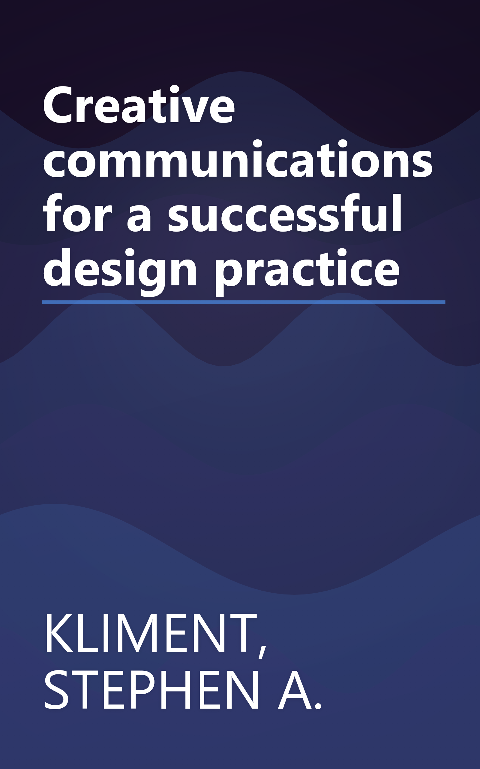 Creative communications for a successful design practice book cover