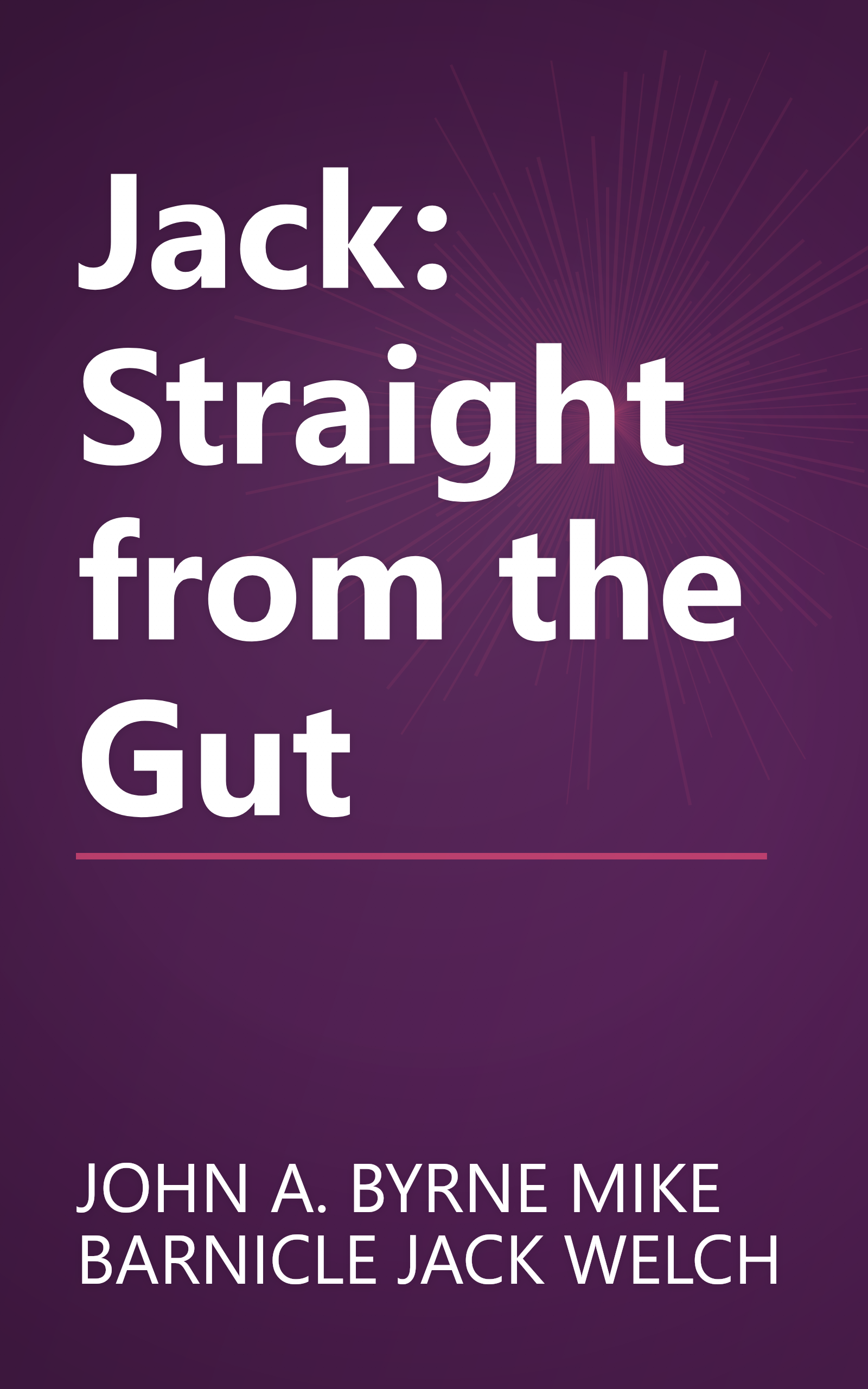 Jack: Straight from the Gut book cover
