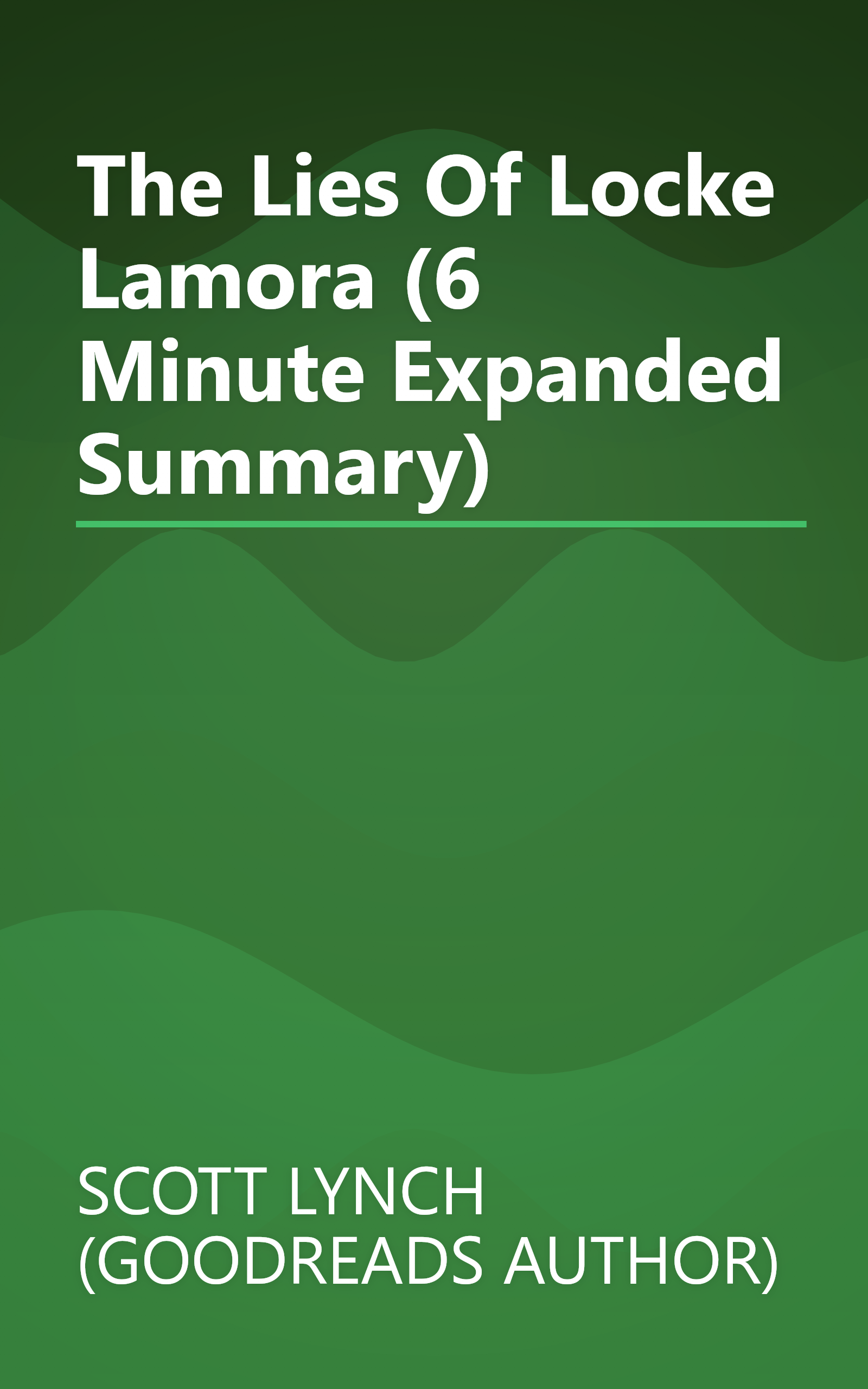 The Lies Of Locke Lamora (6 Minute   Expanded Summary) book cover