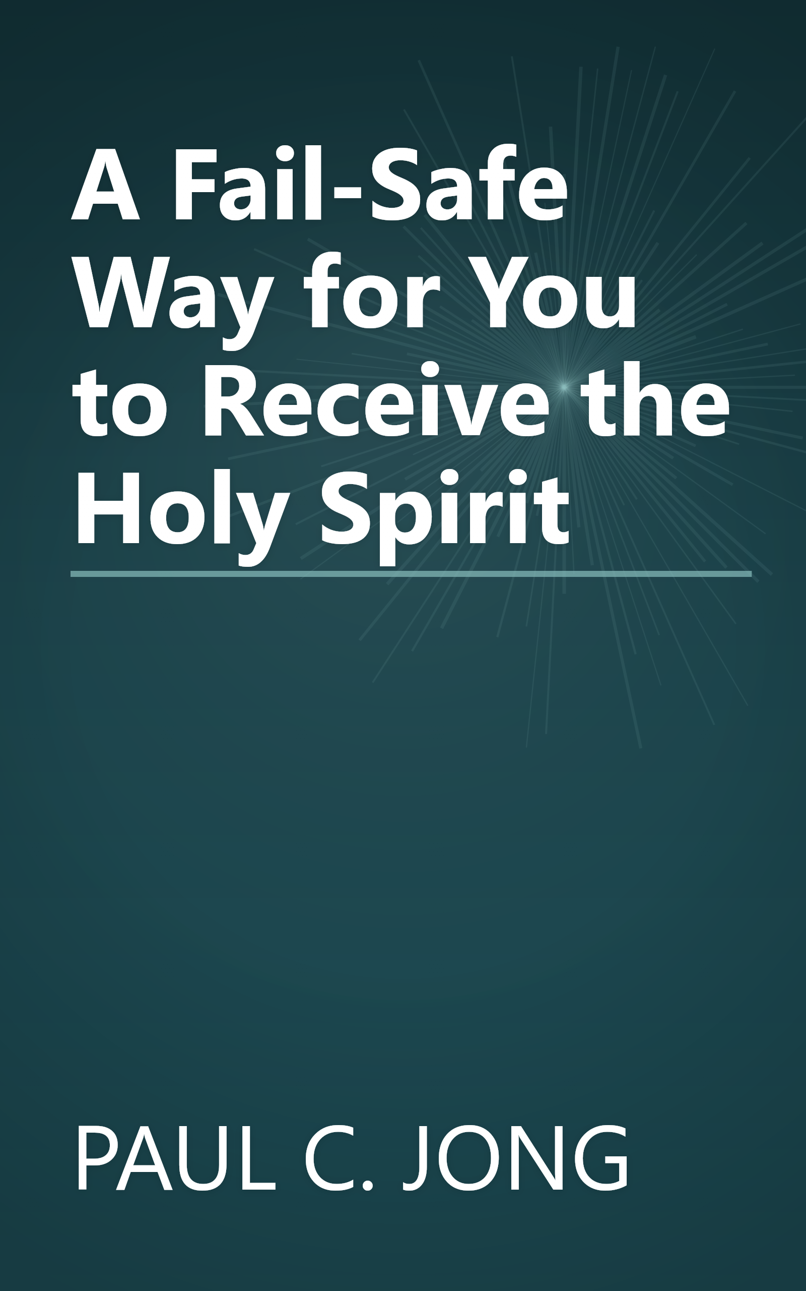 A Fail-Safe Way for You to Receive the Holy Spirit book cover