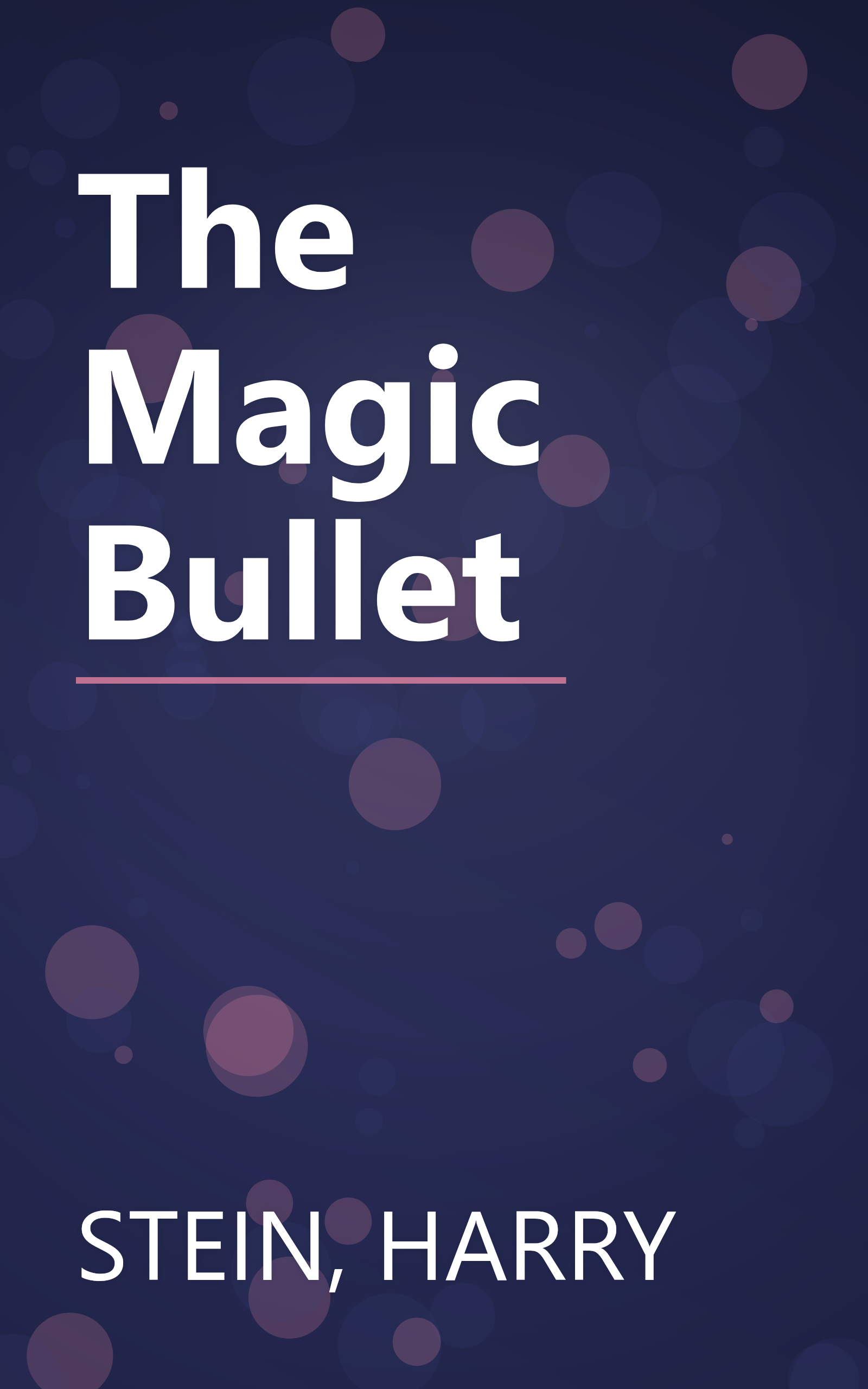 The Magic Bullet book cover