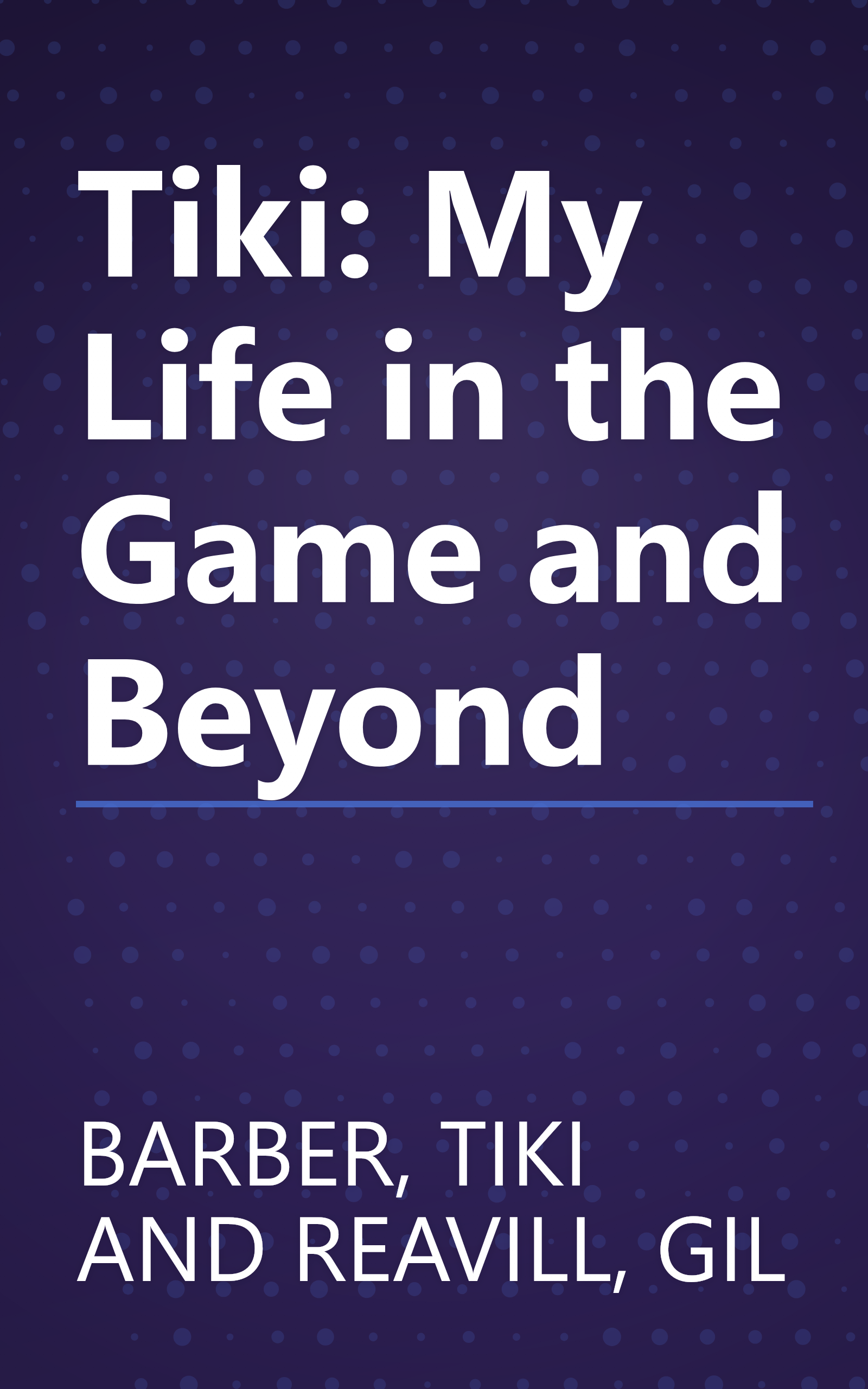 Tiki: My Life in the Game and Beyond book cover