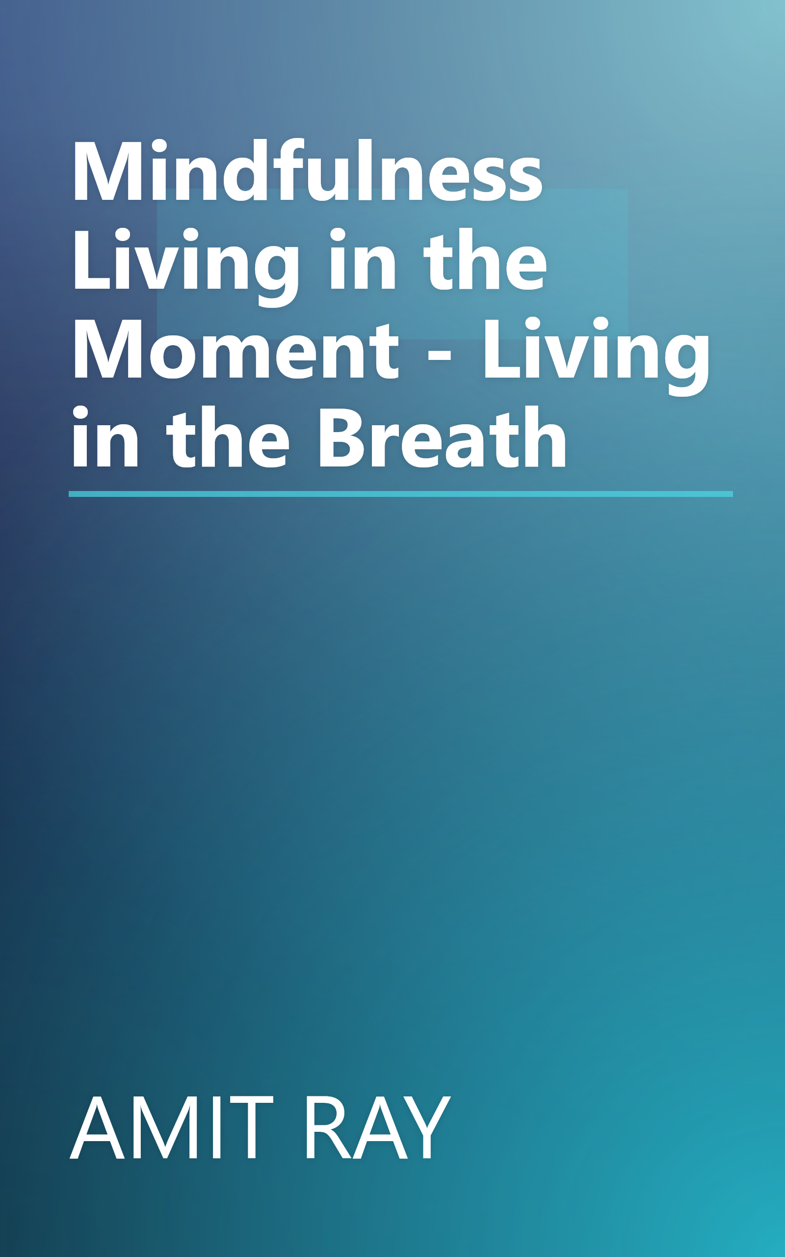 Mindfulness Living in the Moment - Living in the Breath book cover