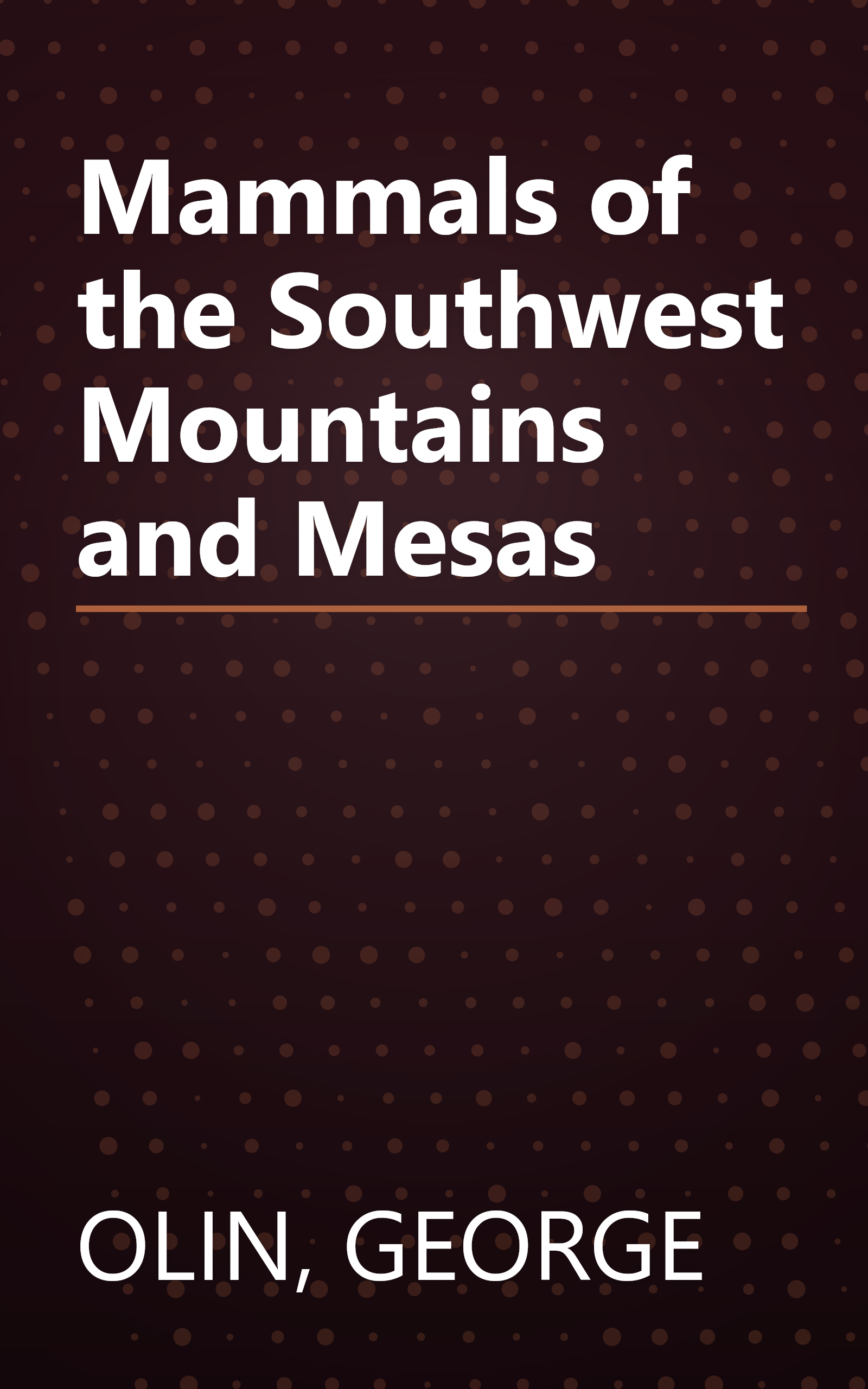 Mammals of the Southwest Mountains and Mesas book cover