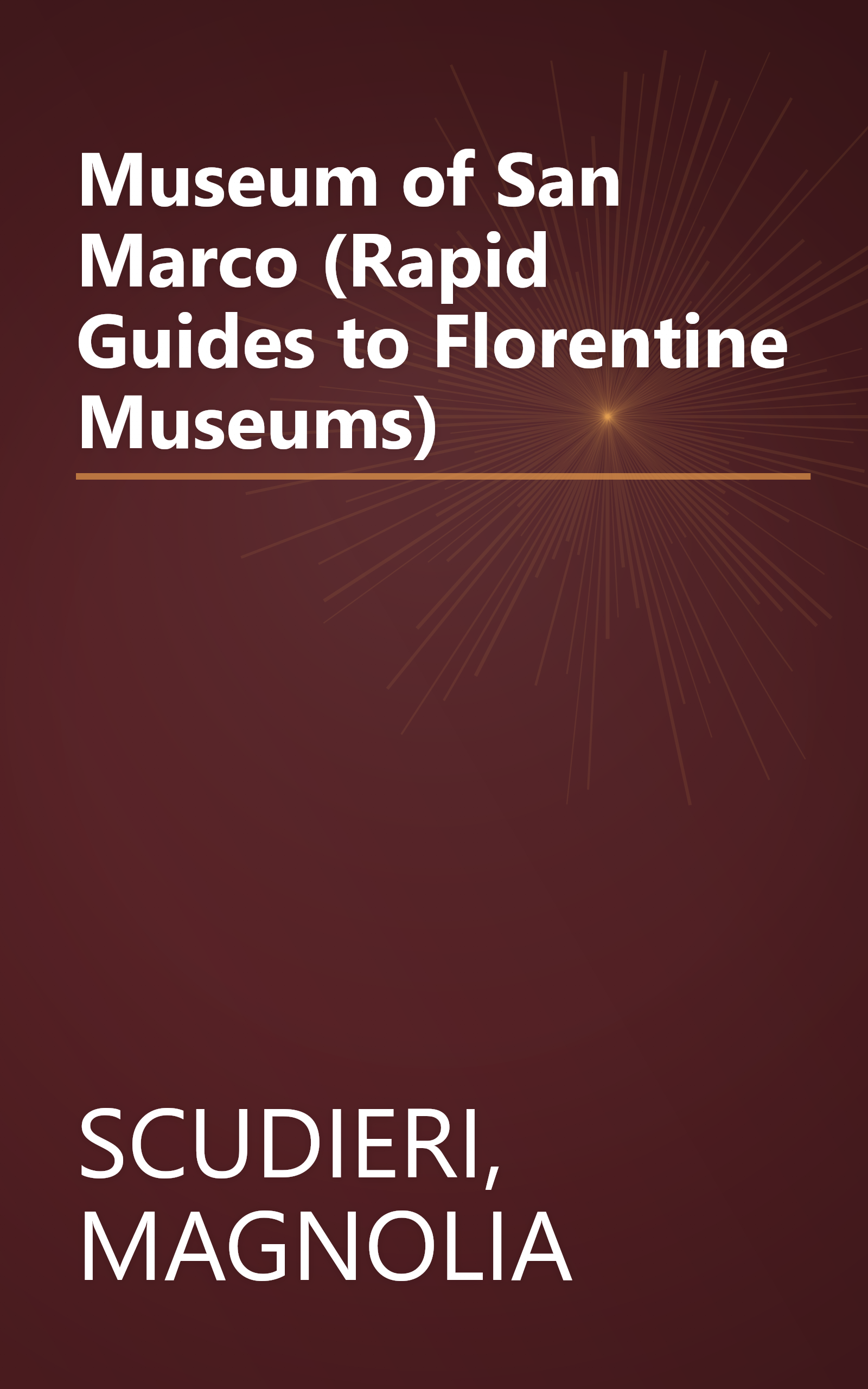 Museum of San Marco (Rapid Guides to Florentine Museums) book cover