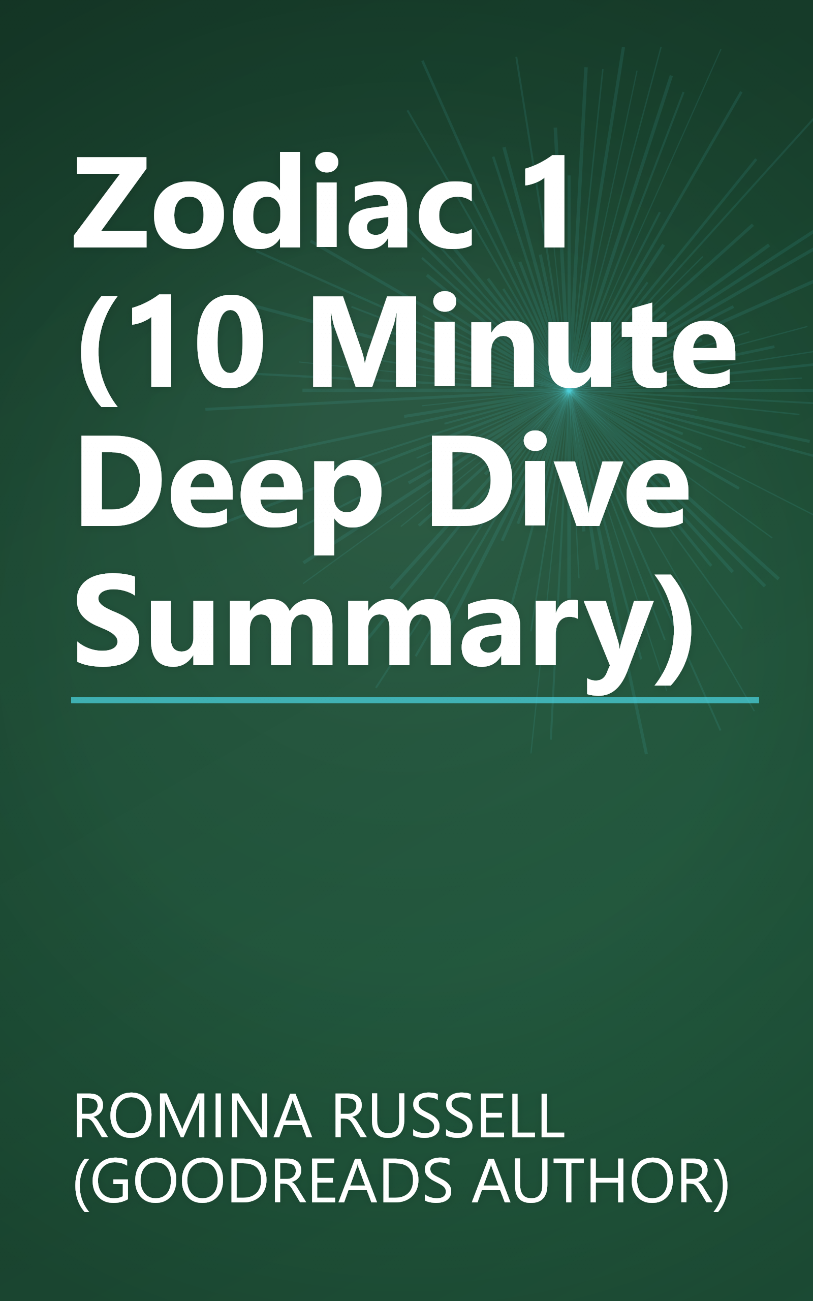 Zodiac 1 (10 Minute   Deep Dive Summary) book cover