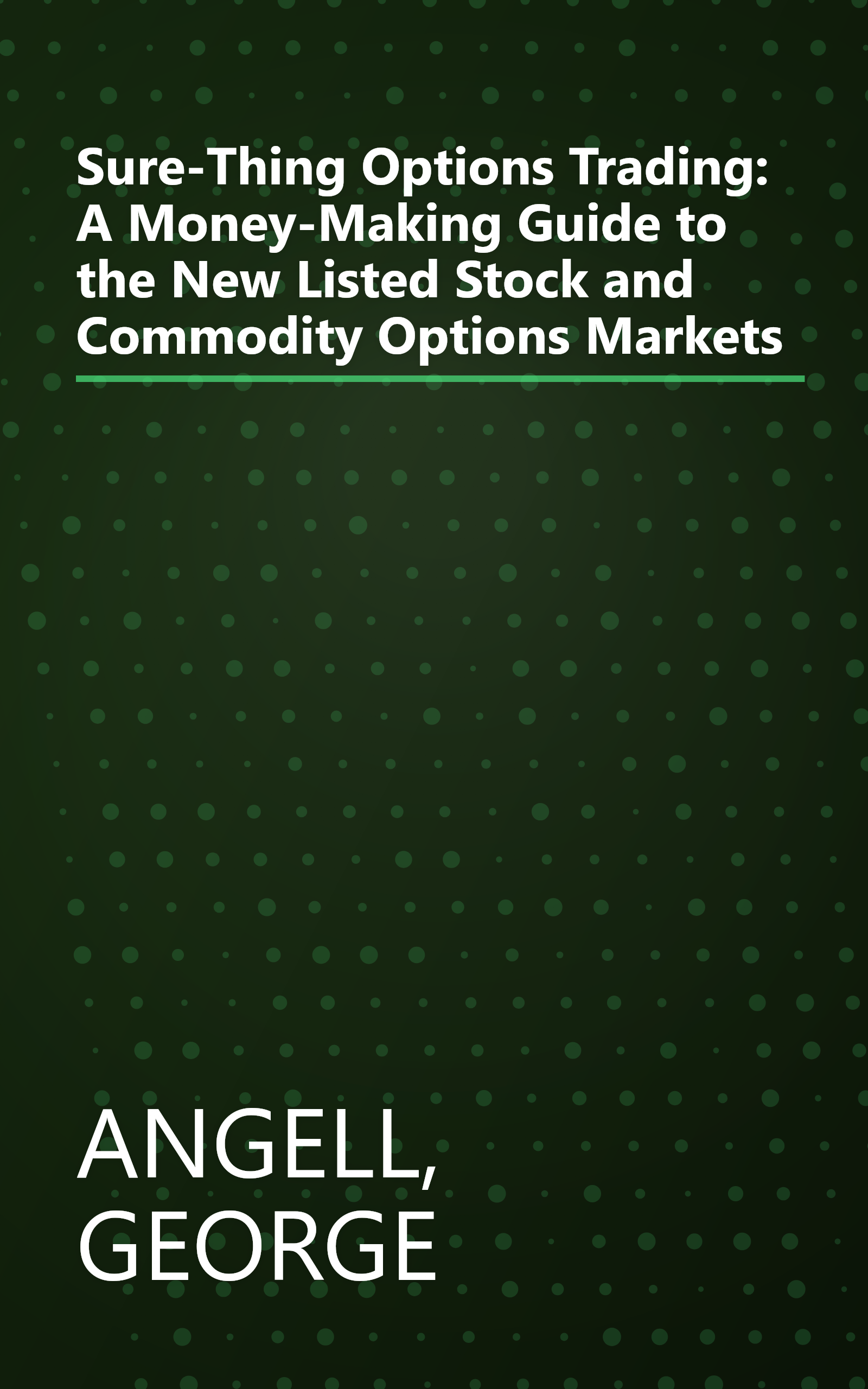 Sure-Thing Options Trading: A Money-Making Guide to the New Listed Stock and Commodity Options Markets book cover
