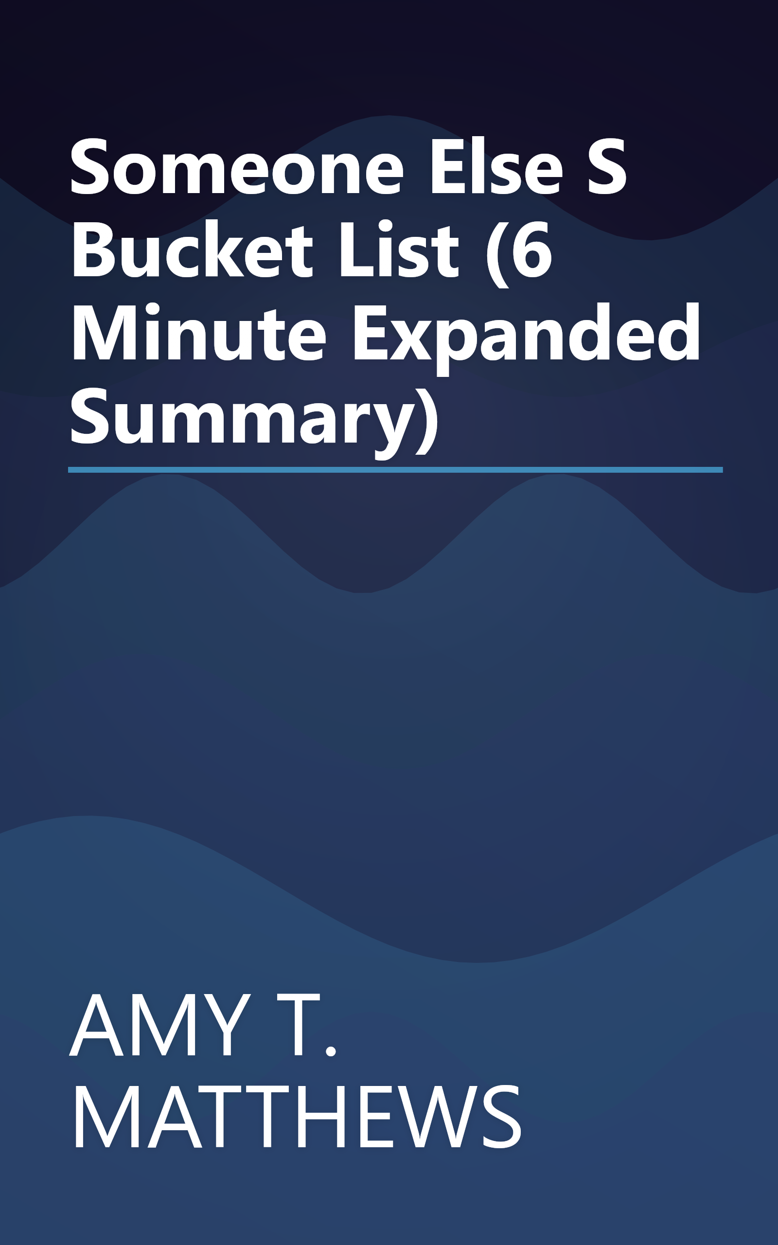 Someone Else S Bucket List (6 Minute   Expanded Summary) book cover