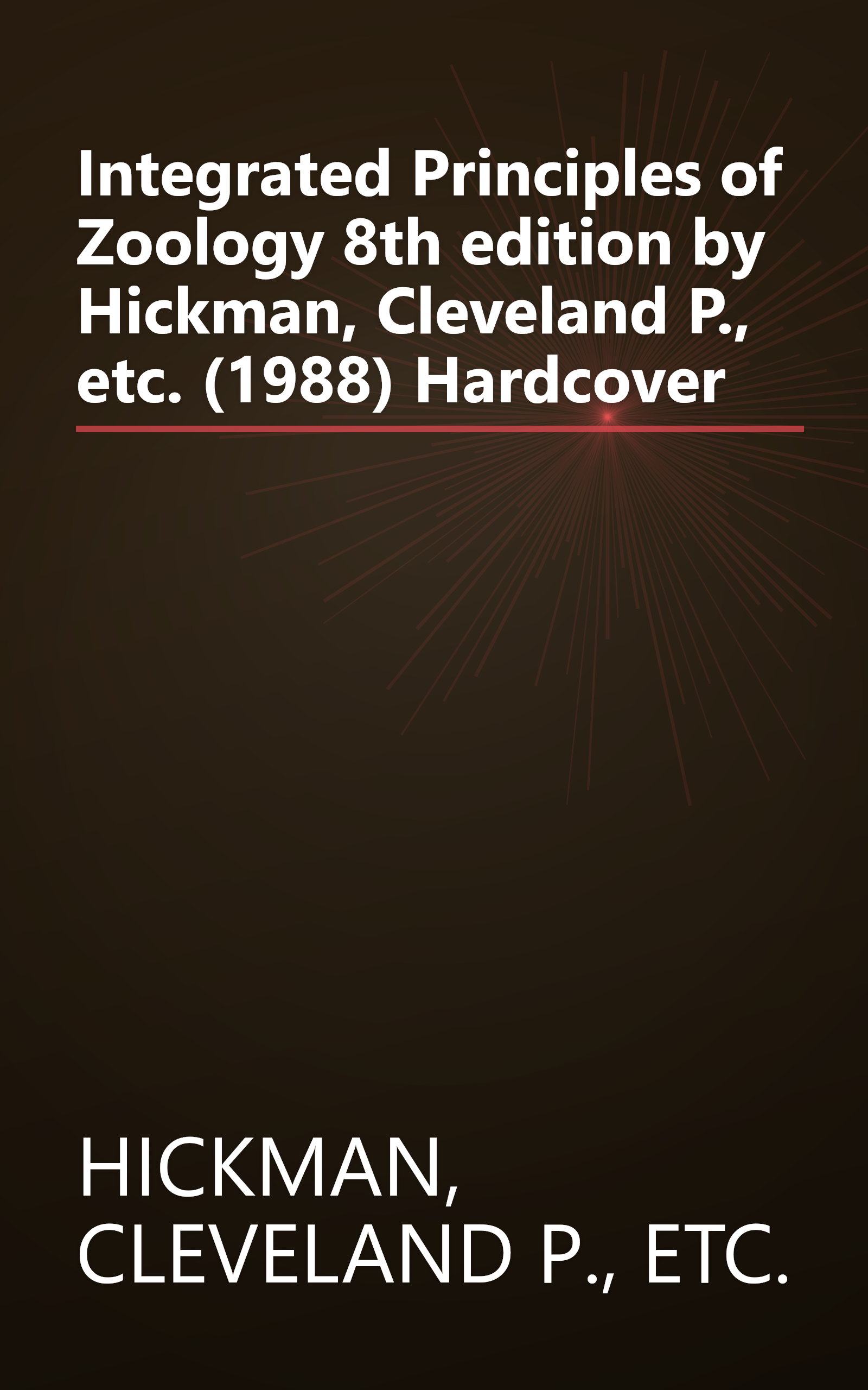 Integrated Principles of Zoology 8th edition by Hickman, Cleveland P., etc. (1988) Hardcover book cover