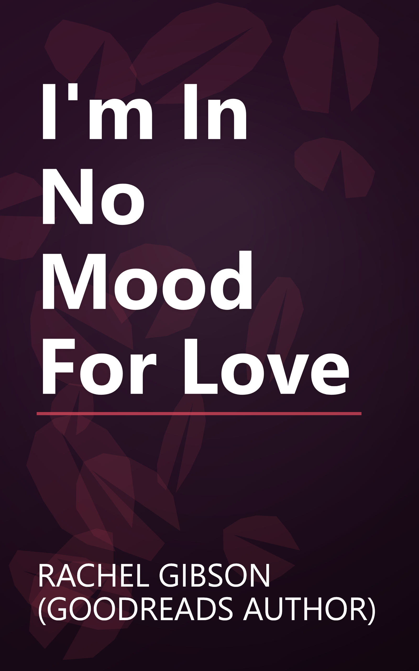 I'm In No Mood For Love book cover