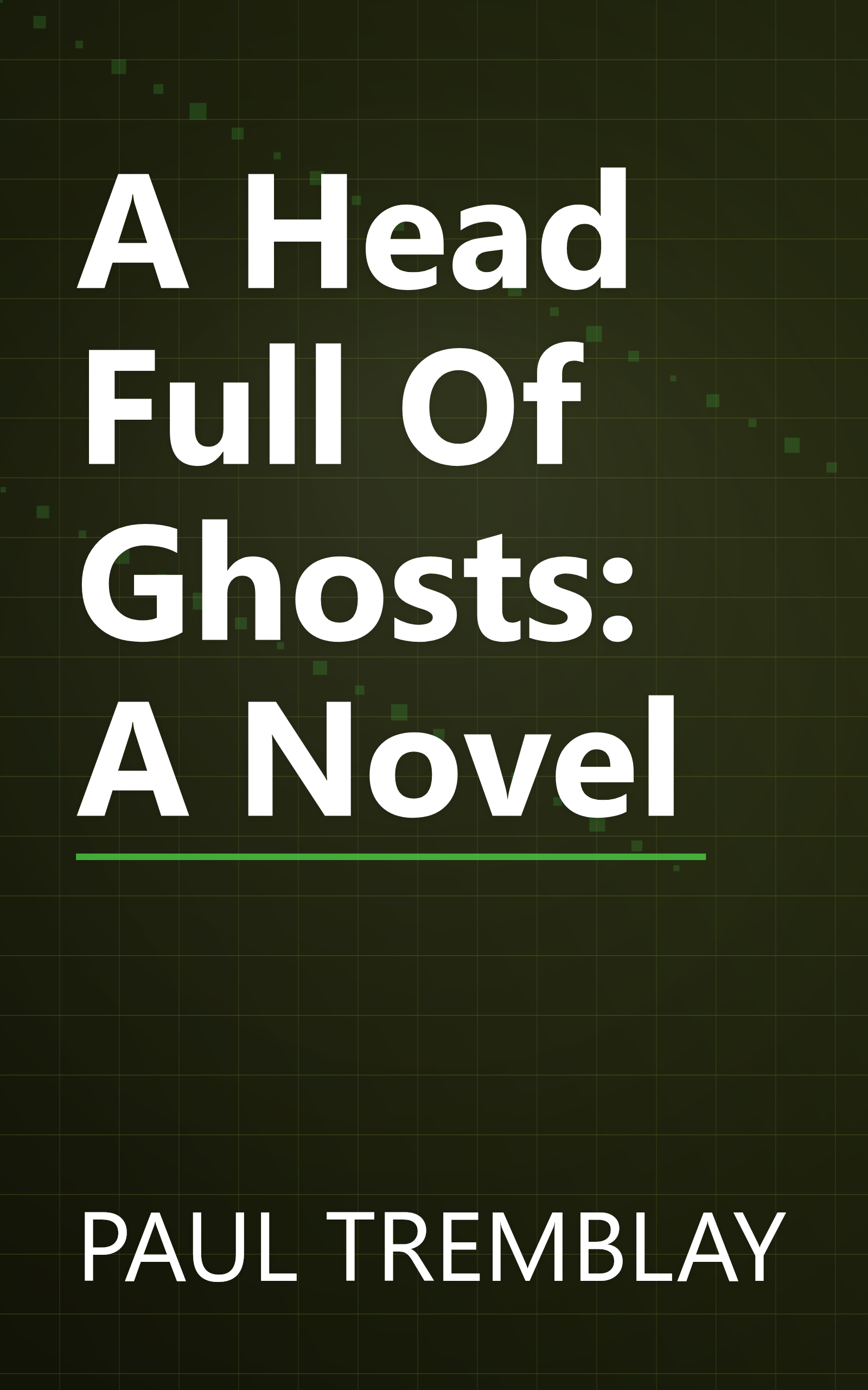 A Head Full Of Ghosts: A Novel book cover
