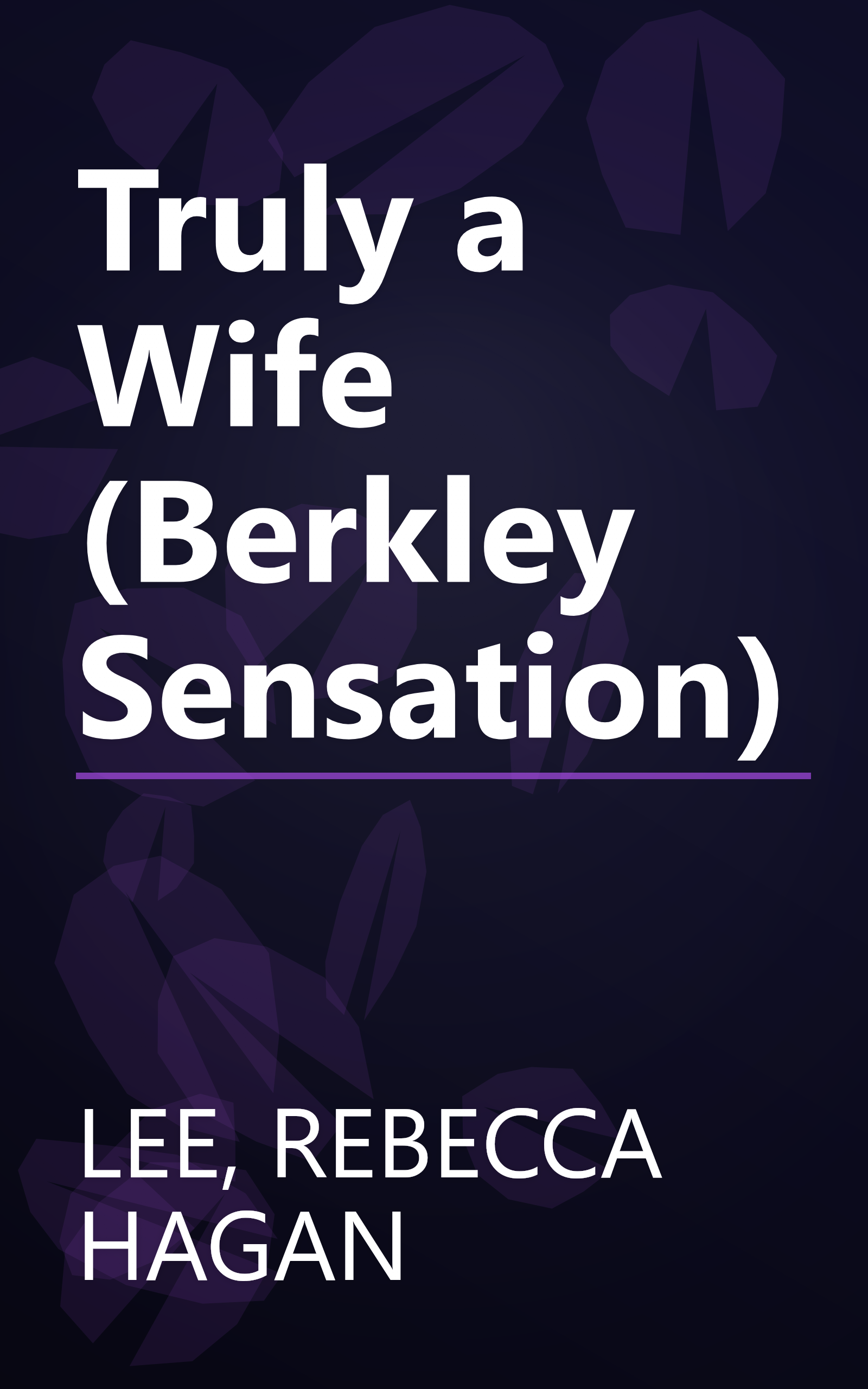 Truly a Wife (Berkley Sensation) book cover