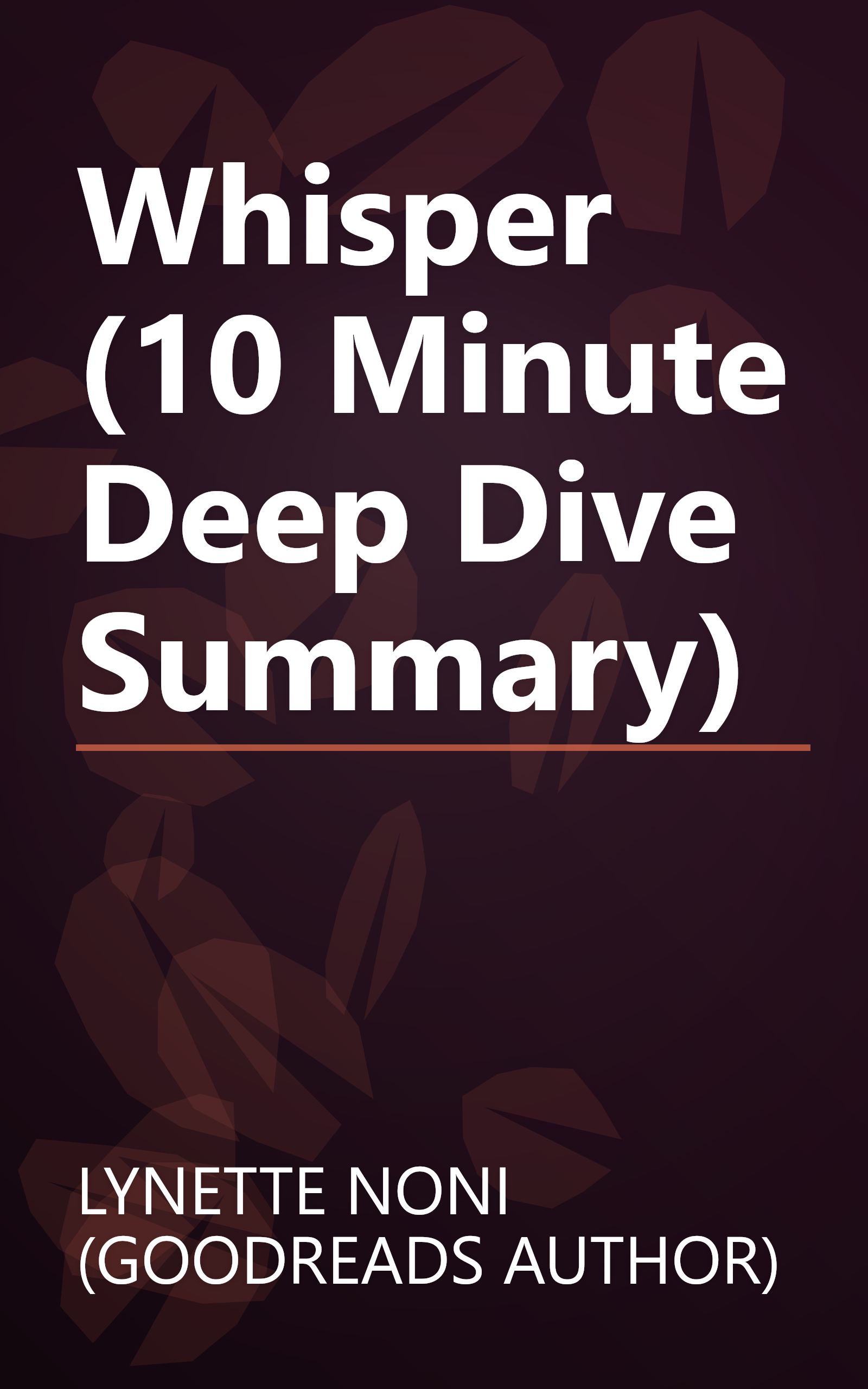 Whisper (10 Minute   Deep Dive Summary) book cover