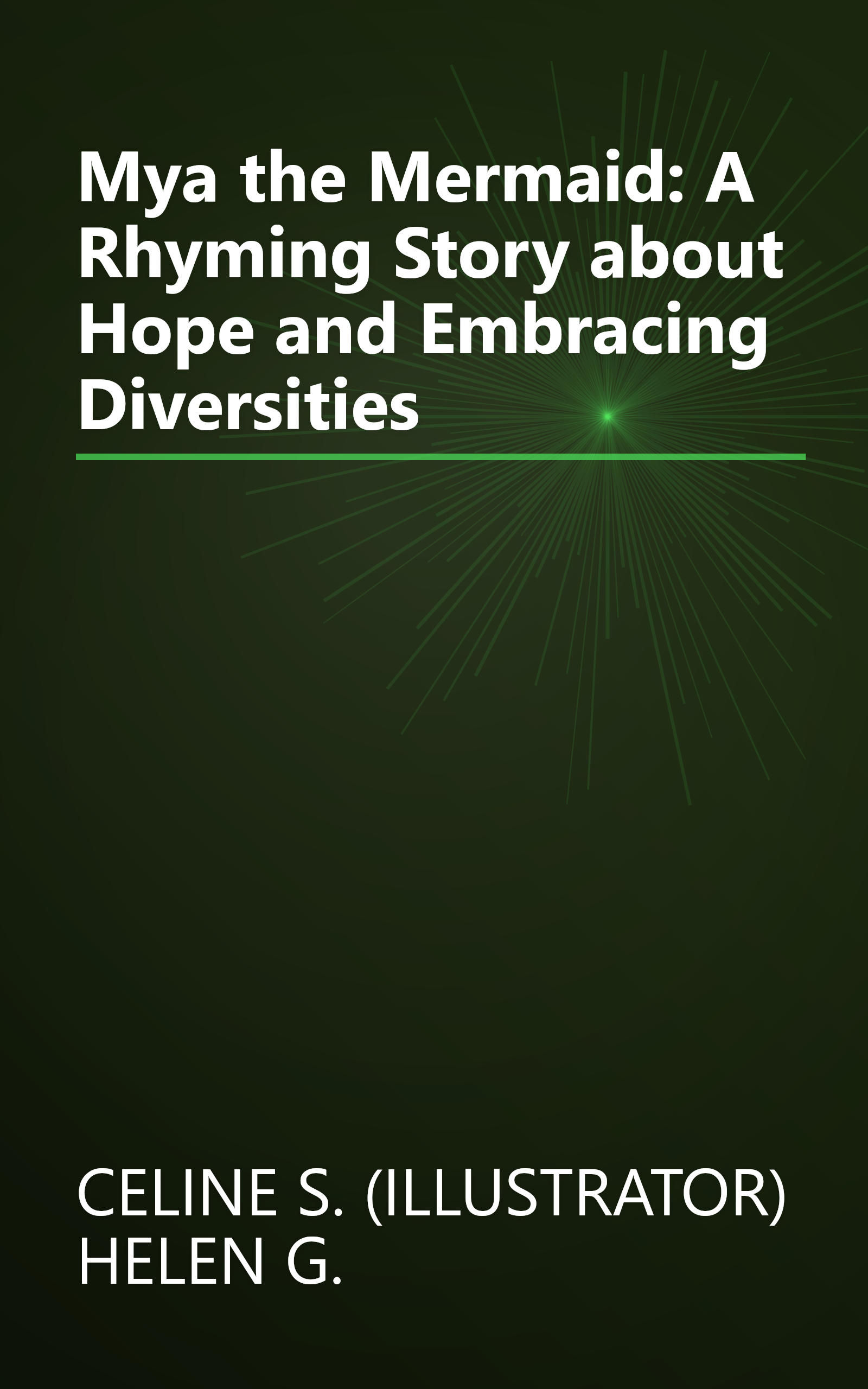 Mya the Mermaid: A Rhyming Story about Hope and Embracing Diversities book cover