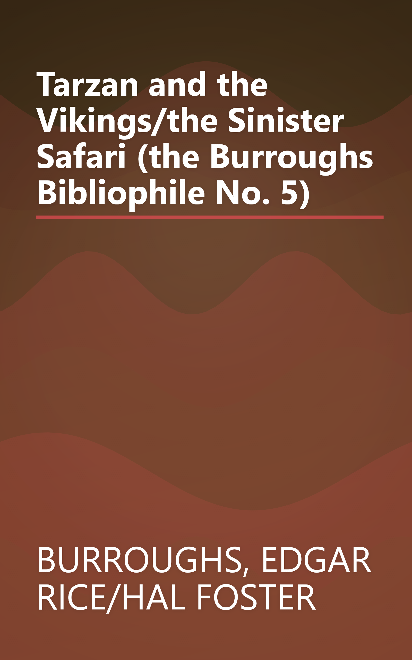 Tarzan and the Vikings/the Sinister Safari (the Burroughs Bibliophile No. 5) book cover