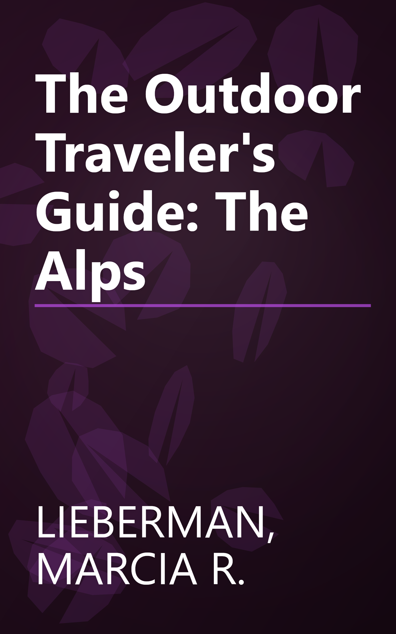 The Outdoor Traveler's Guide: The Alps book cover