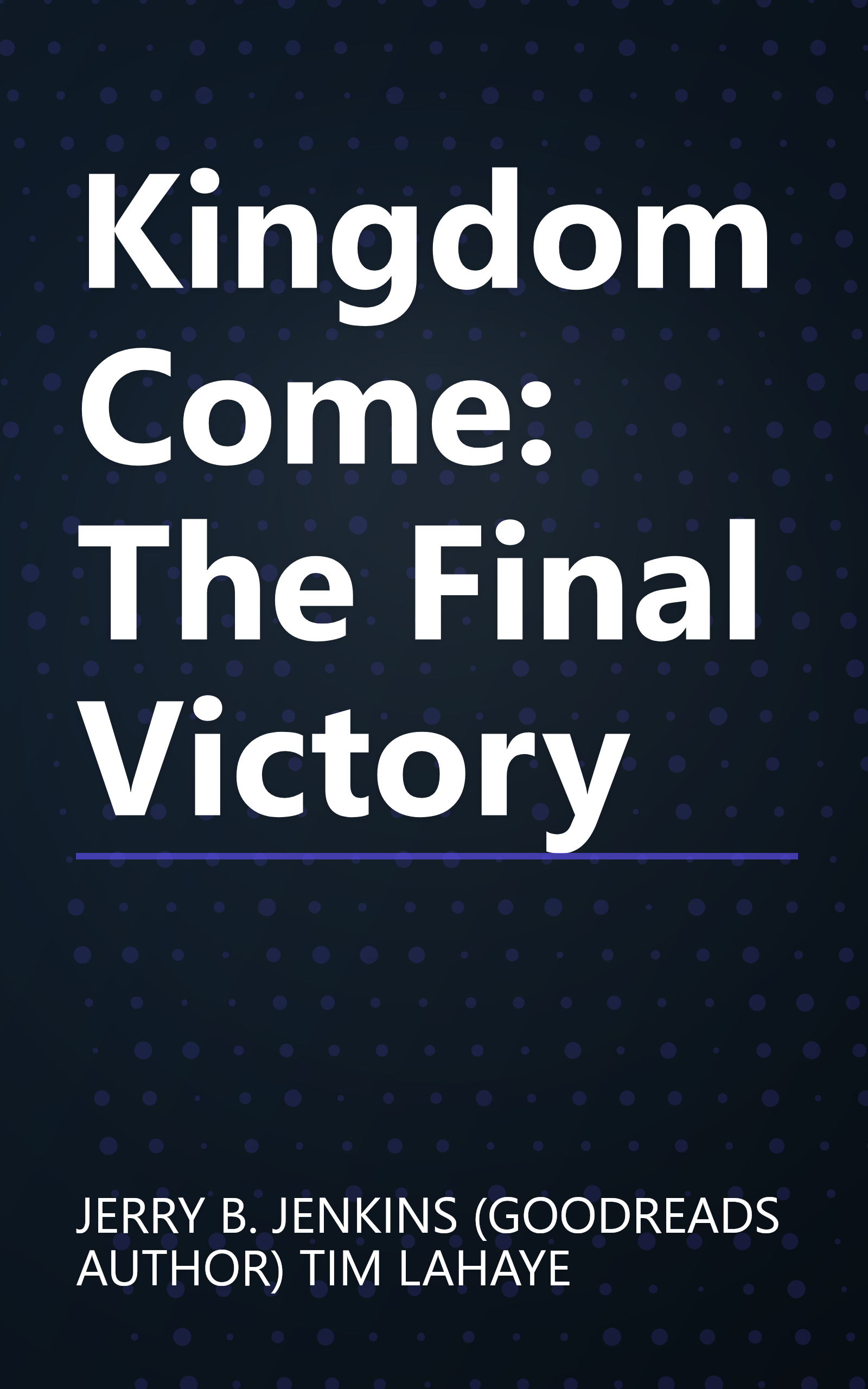 Kingdom Come: The Final Victory book cover