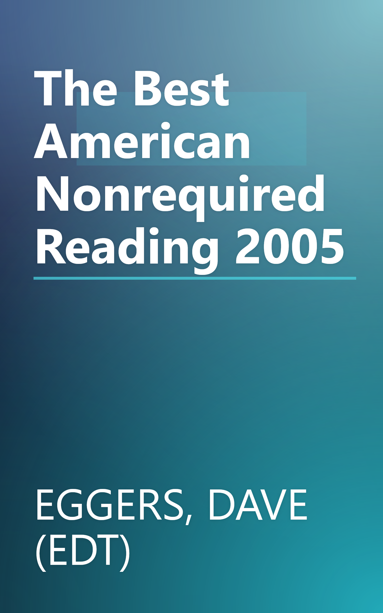 The Best American Nonrequired Reading 2005 book cover