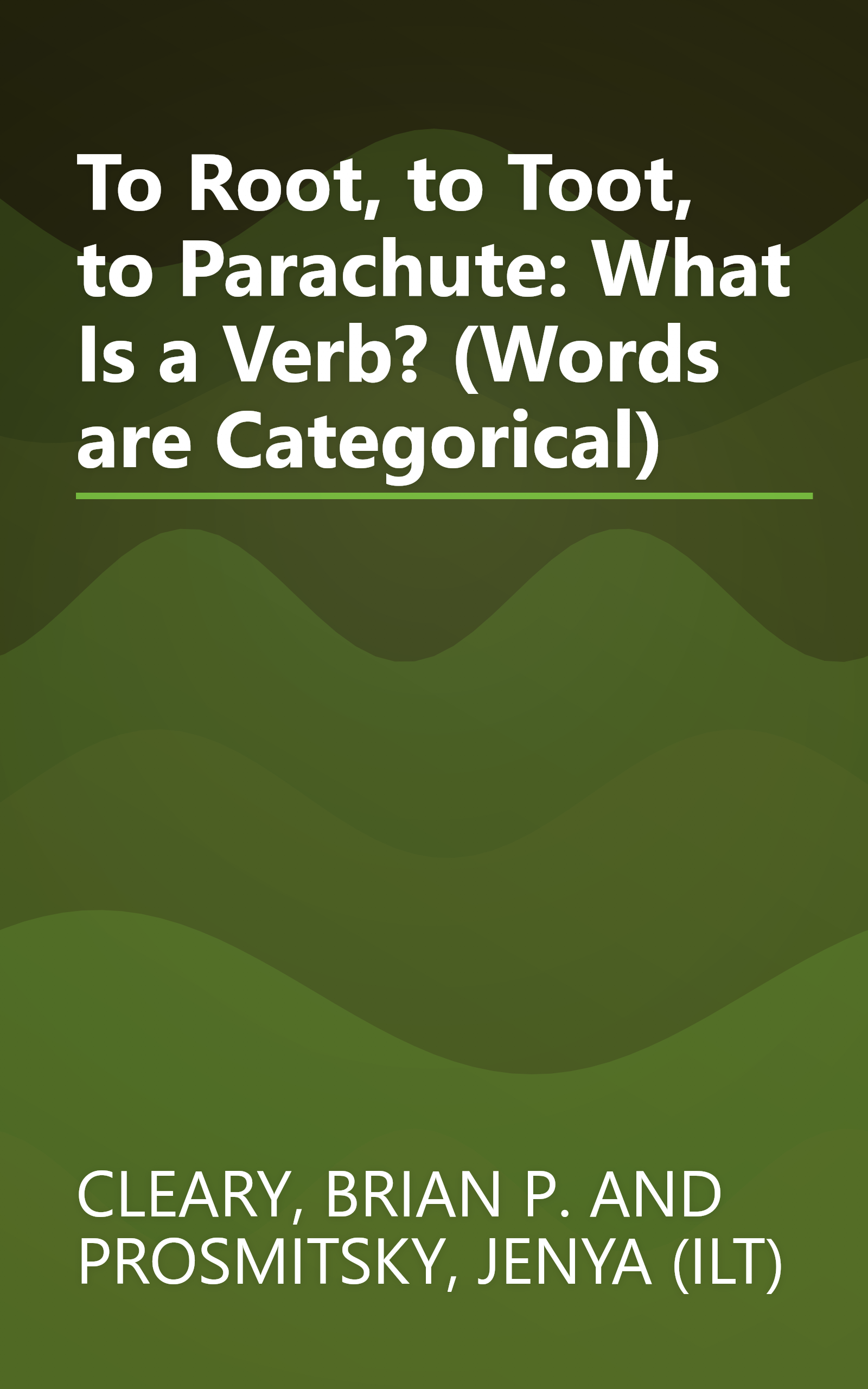 To Root, to Toot, to Parachute: What Is a Verb? (Words are Categorical) book cover