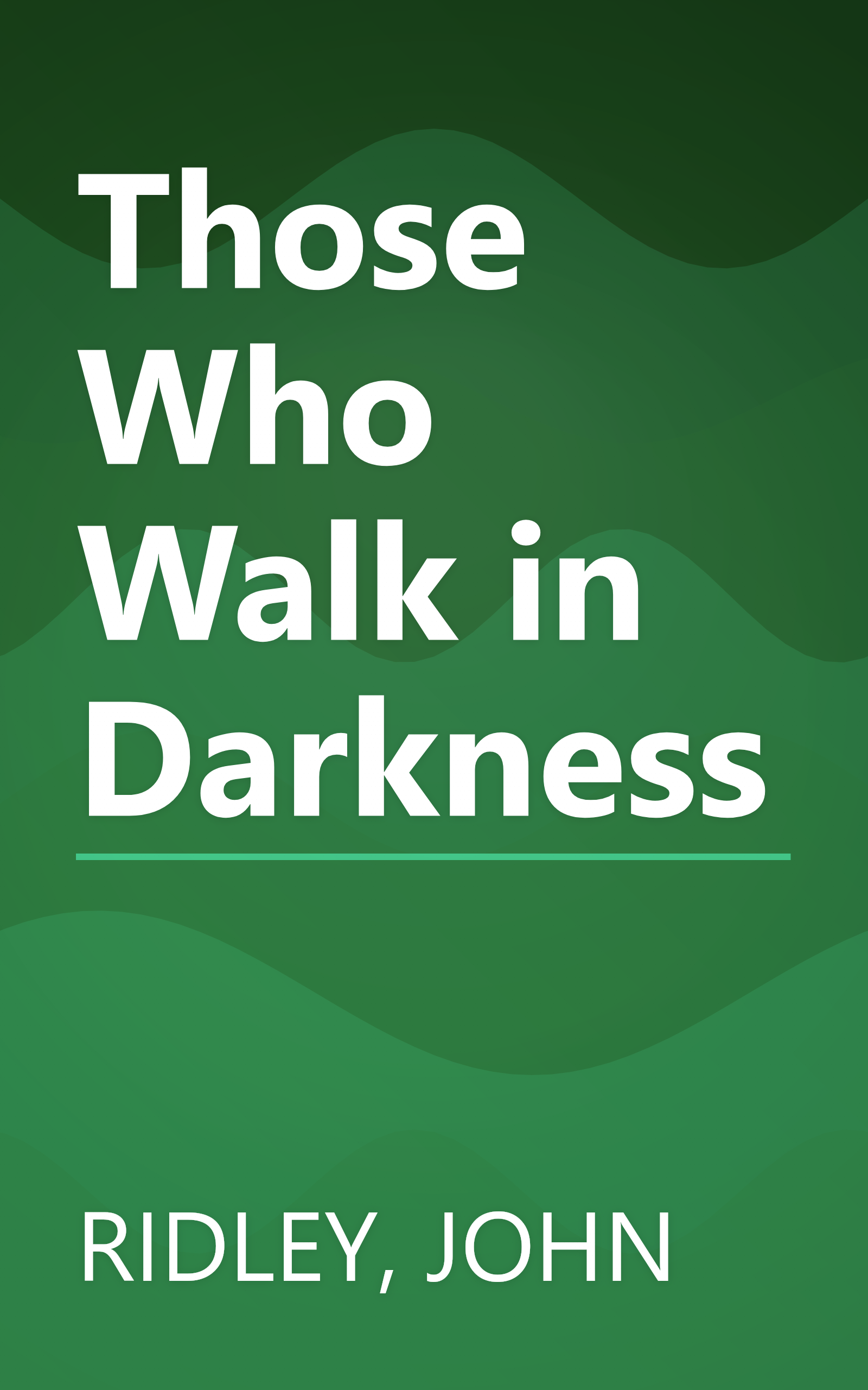 Those Who Walk in Darkness book cover