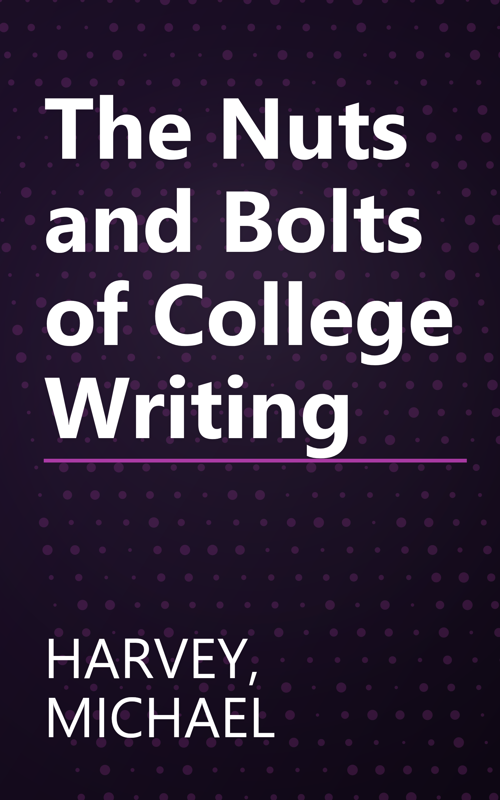 The Nuts and Bolts of College Writing book cover